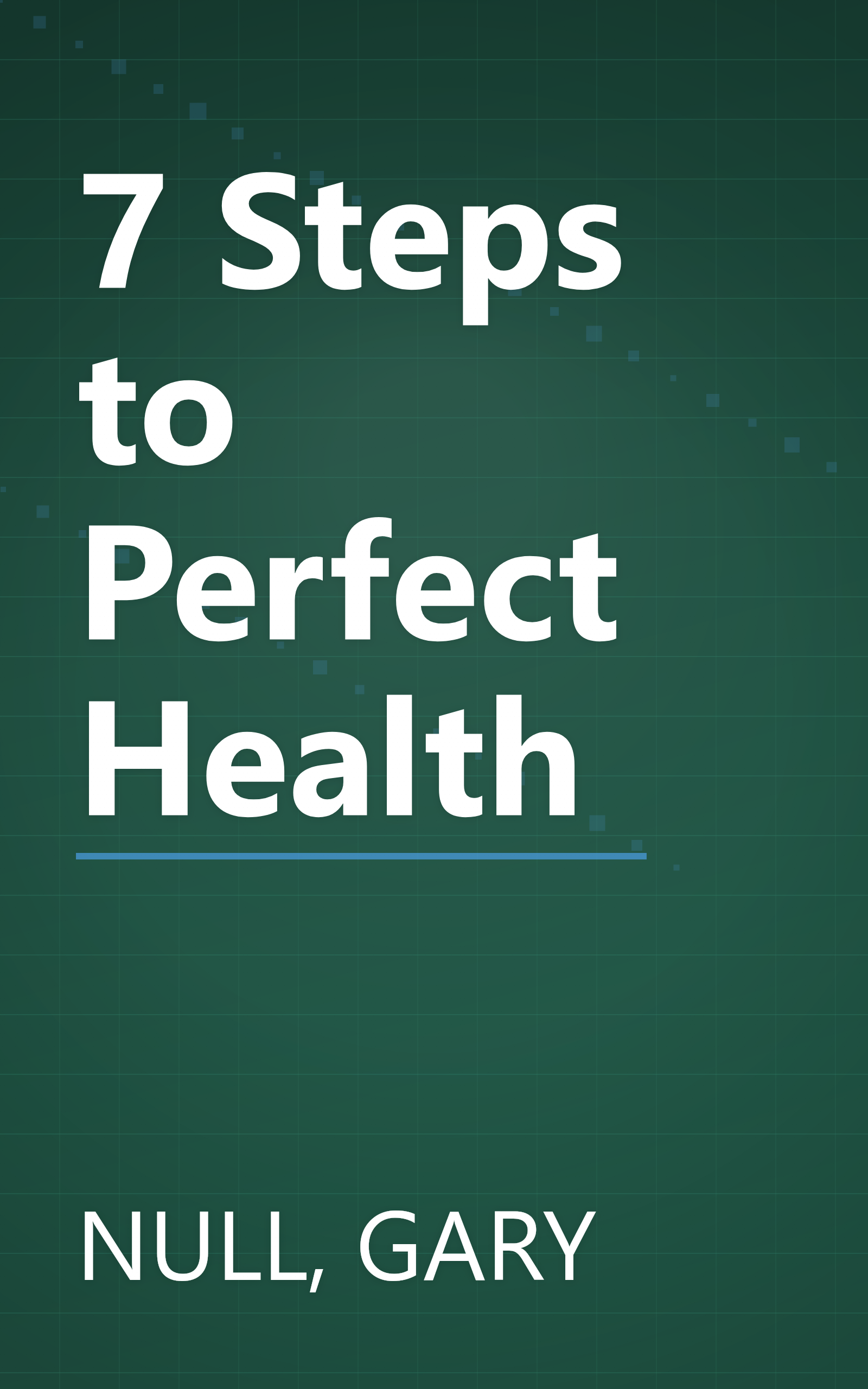 7 Steps to Perfect Health book cover