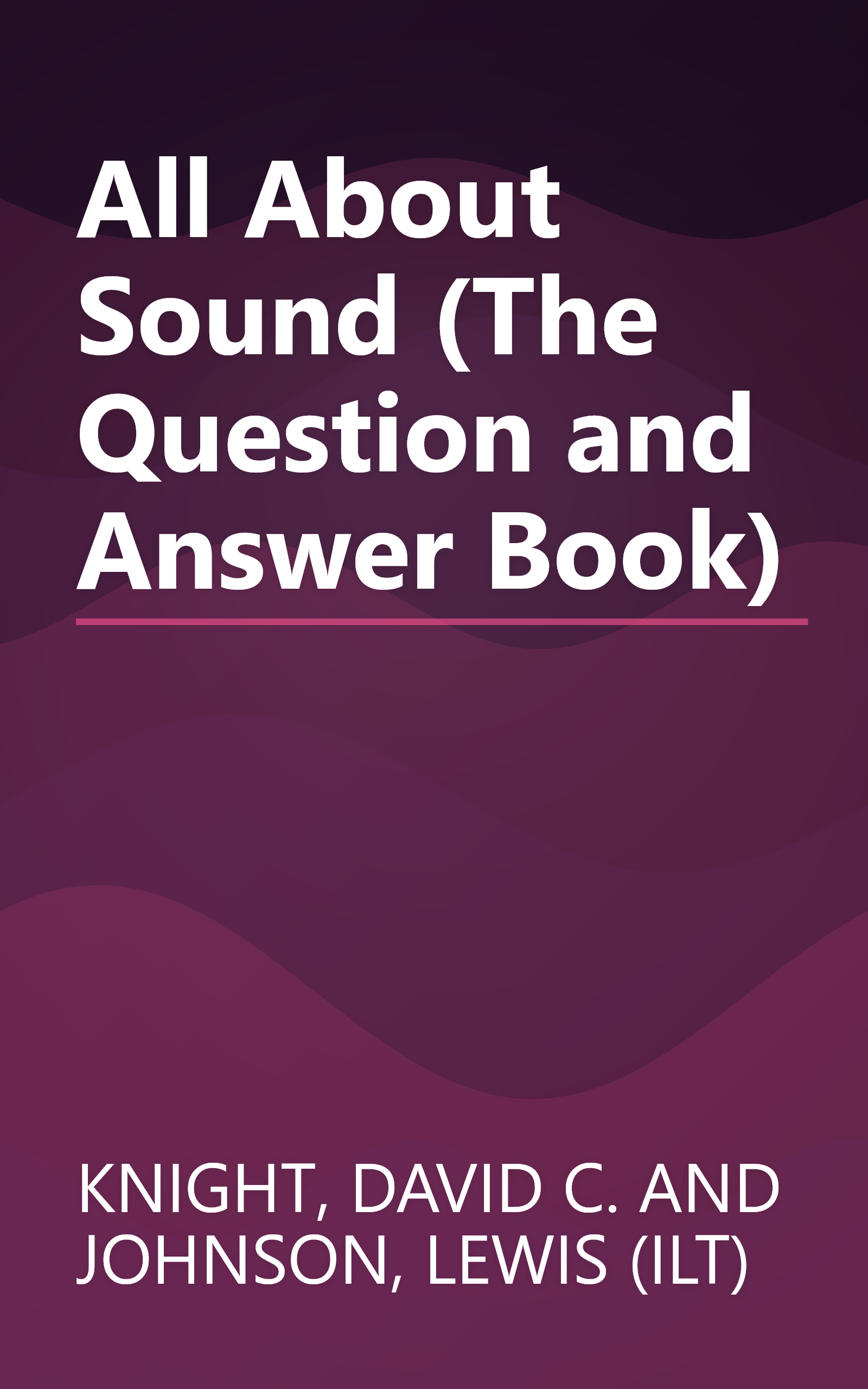All About Sound (The Question and Answer Book) book cover
