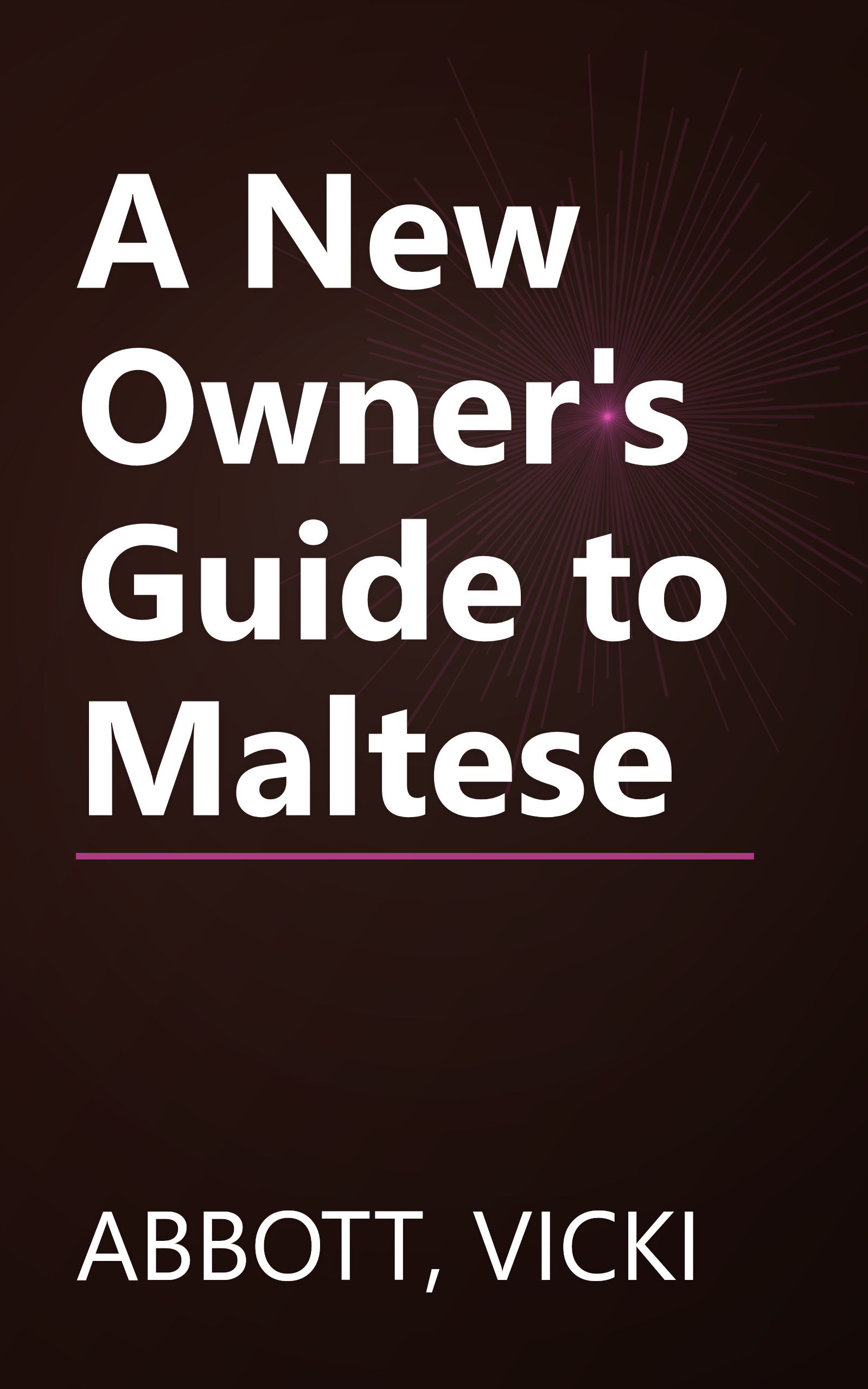 A New Owner's Guide to Maltese book cover