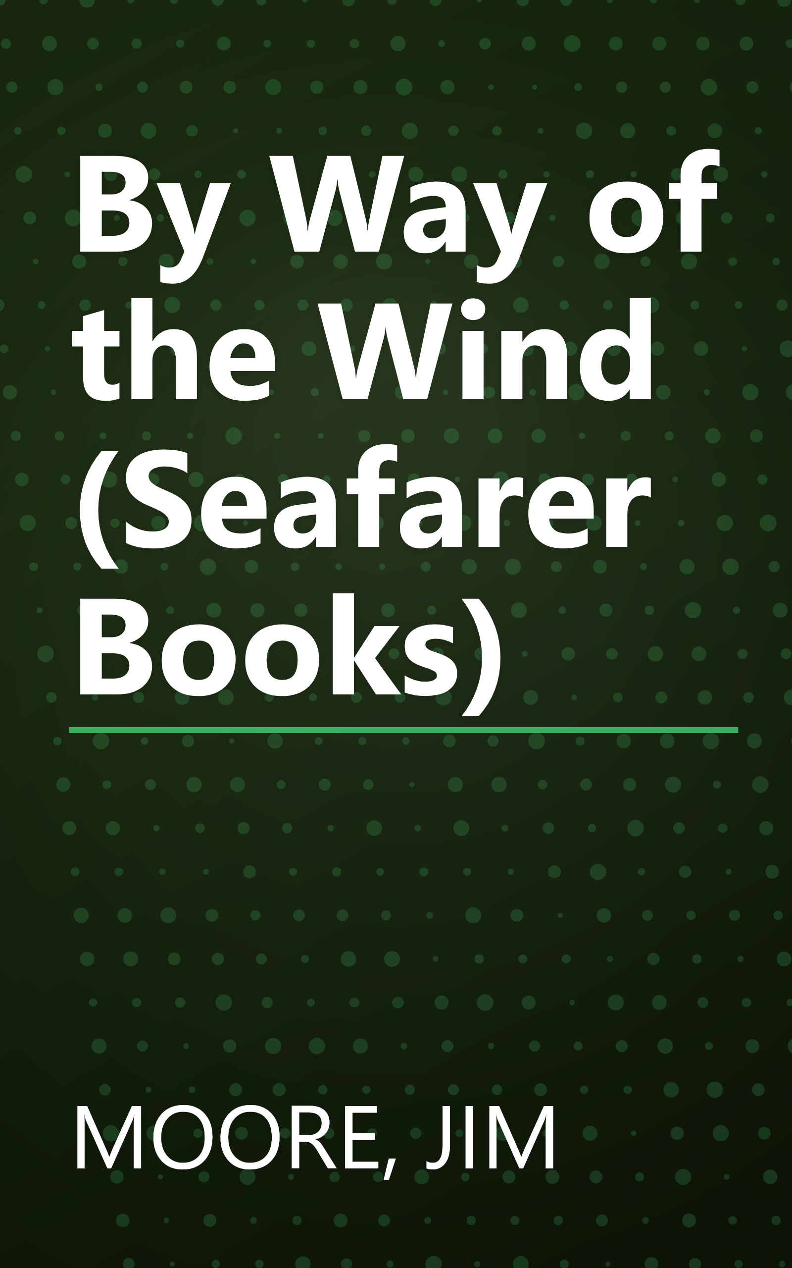 By Way of the Wind (Seafarer Books) book cover