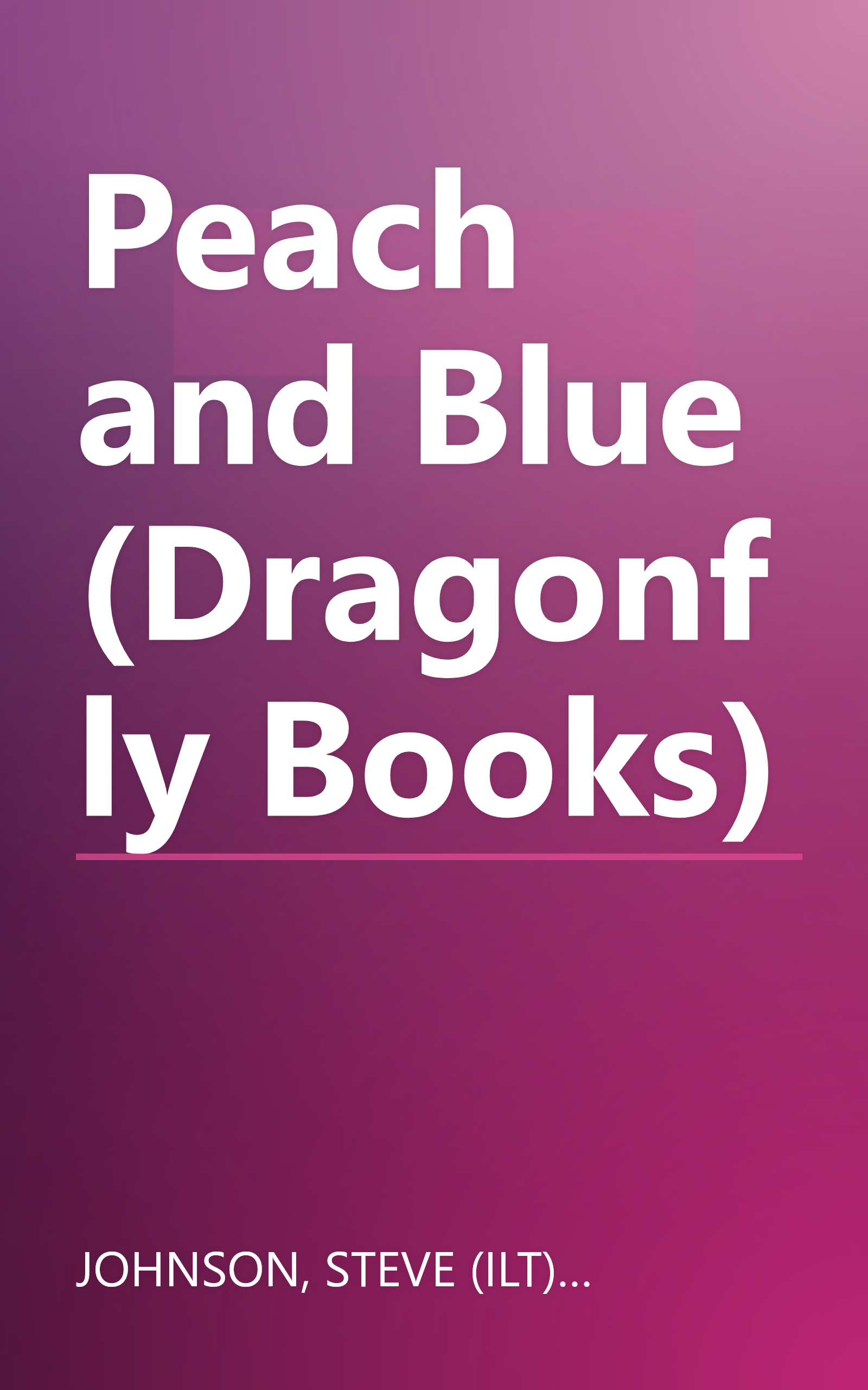 Peach and Blue (Dragonfly Books) book cover