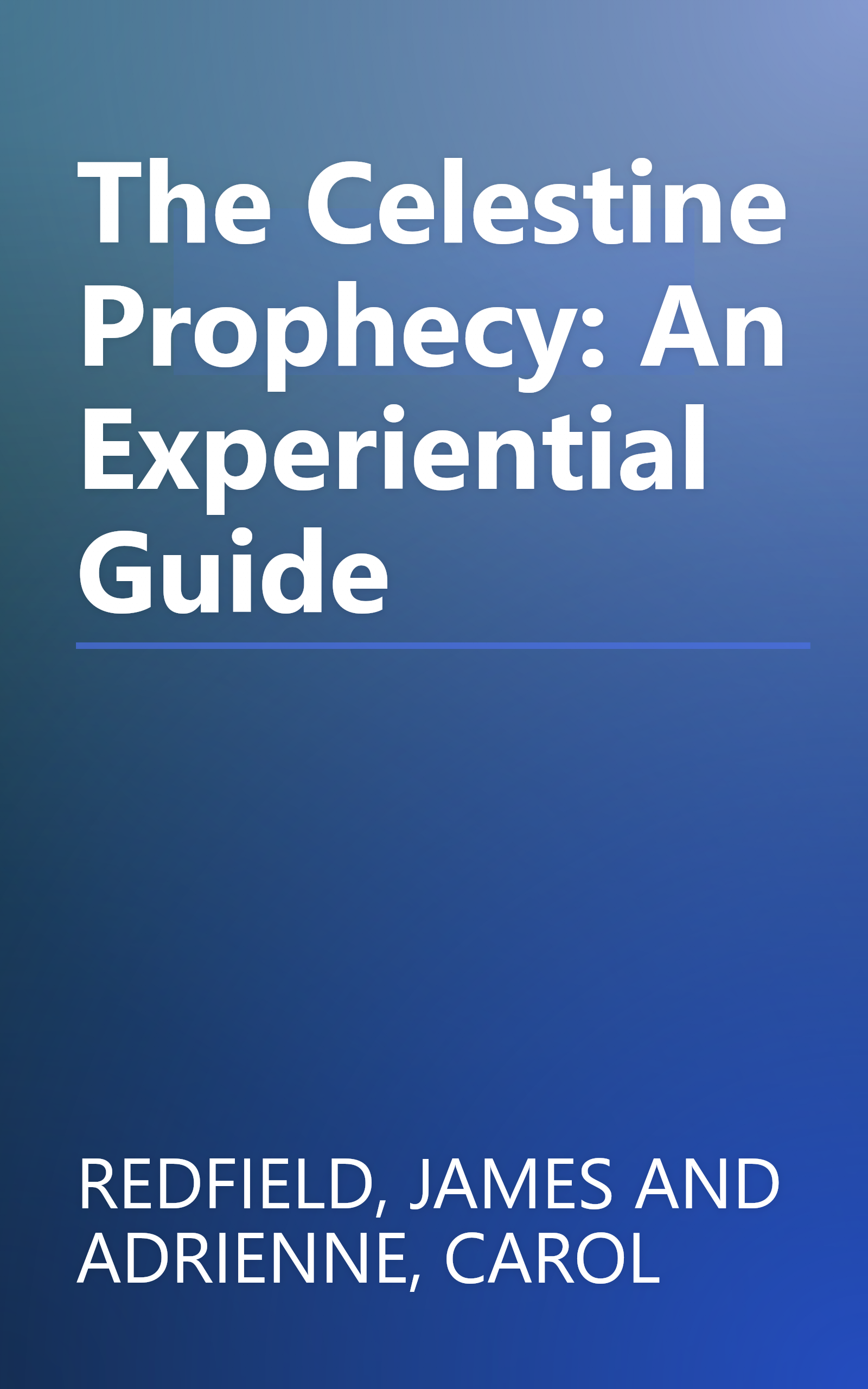 The Celestine Prophecy: An Experiential Guide book cover