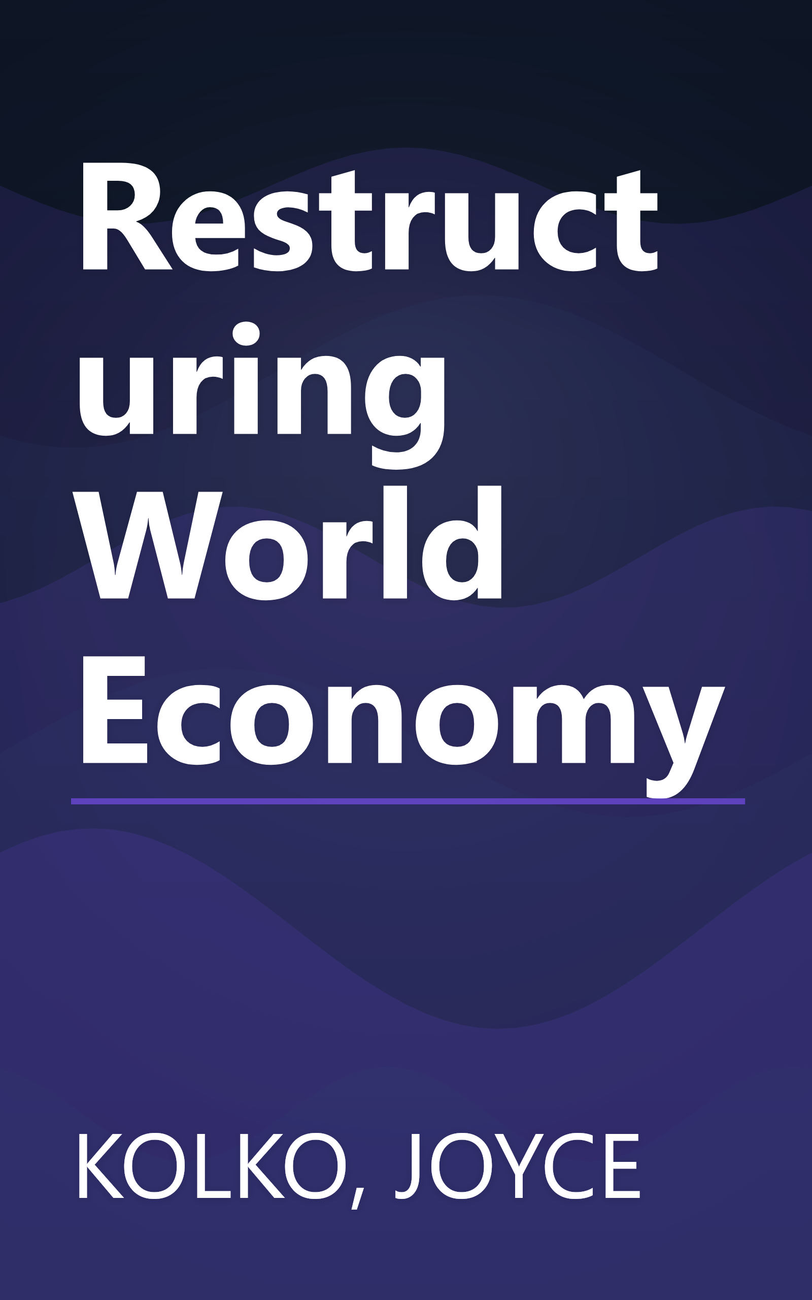 Restructuring World Economy book cover