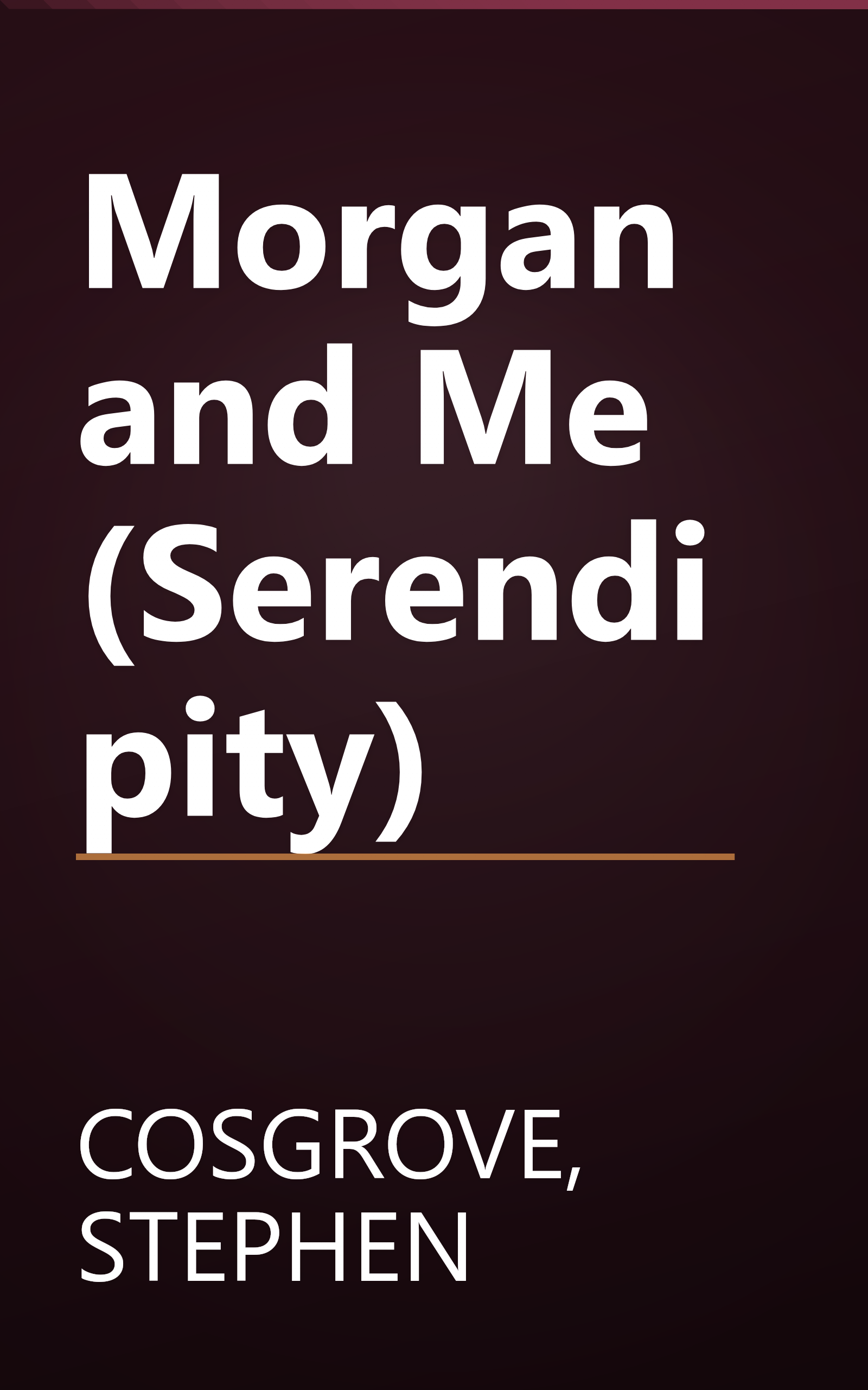 Morgan and Me (Serendipity) book cover