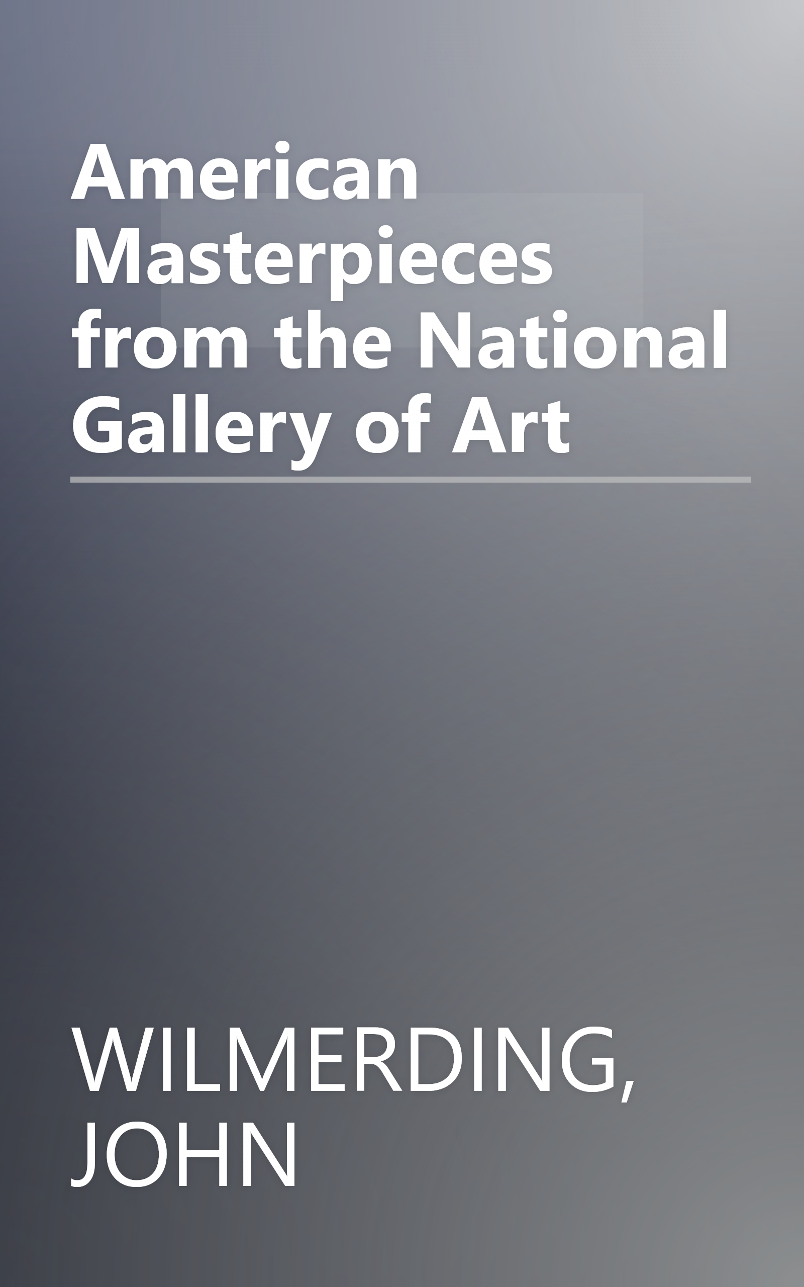 American Masterpieces from the National Gallery of Art book cover