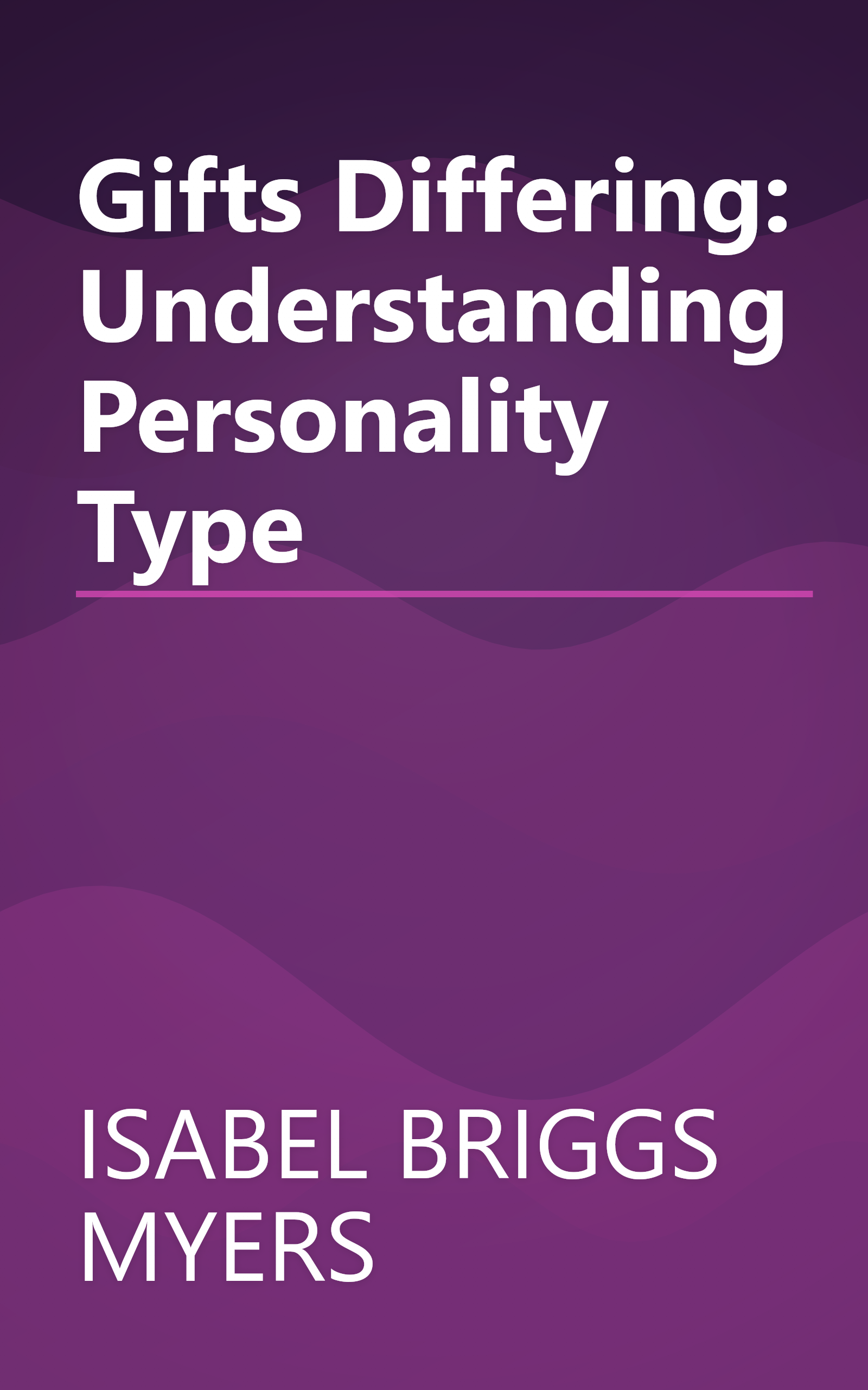 Gifts Differing: Understanding Personality Type book cover