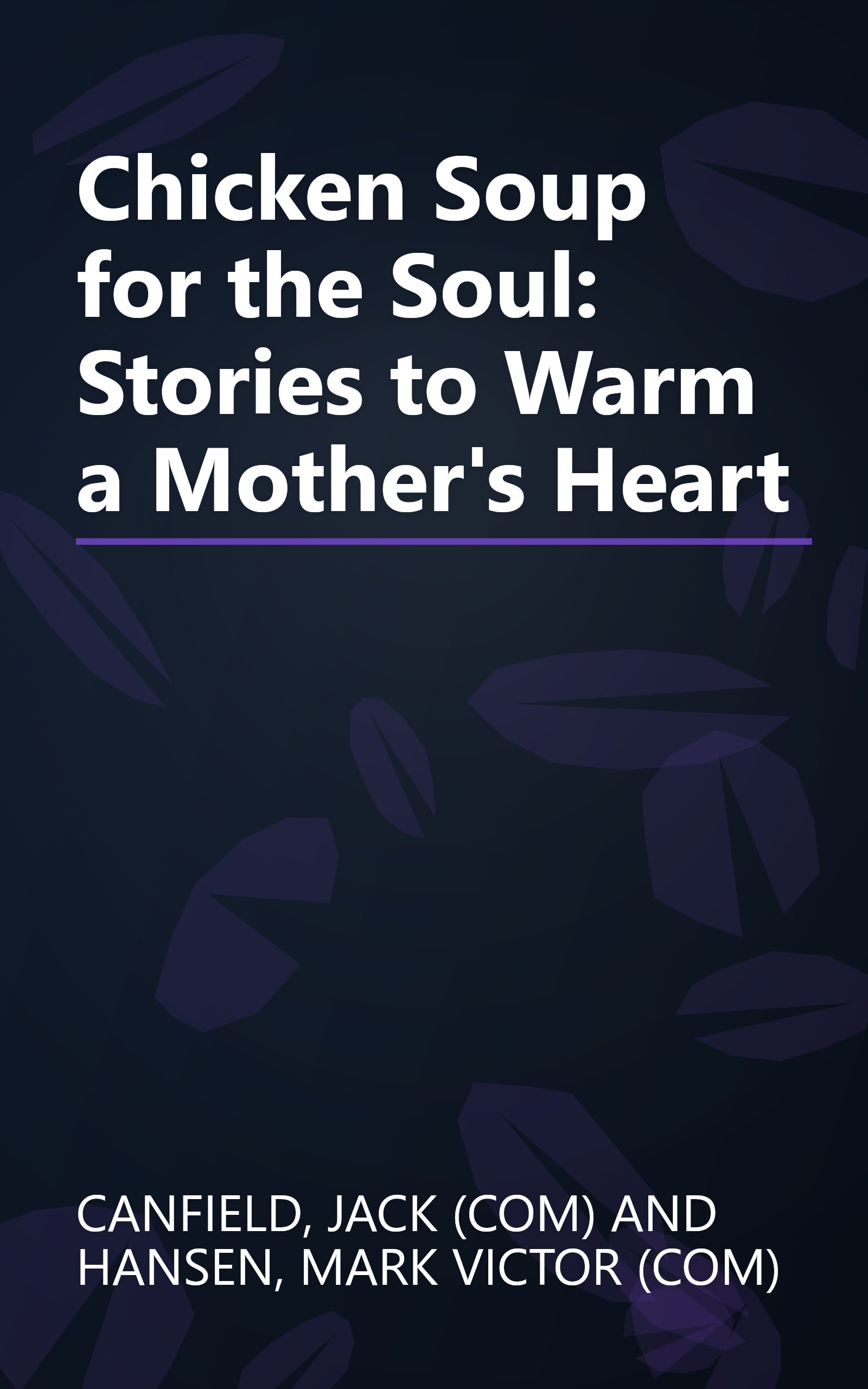 Chicken Soup for the Soul: Stories to Warm a Mother's Heart book cover