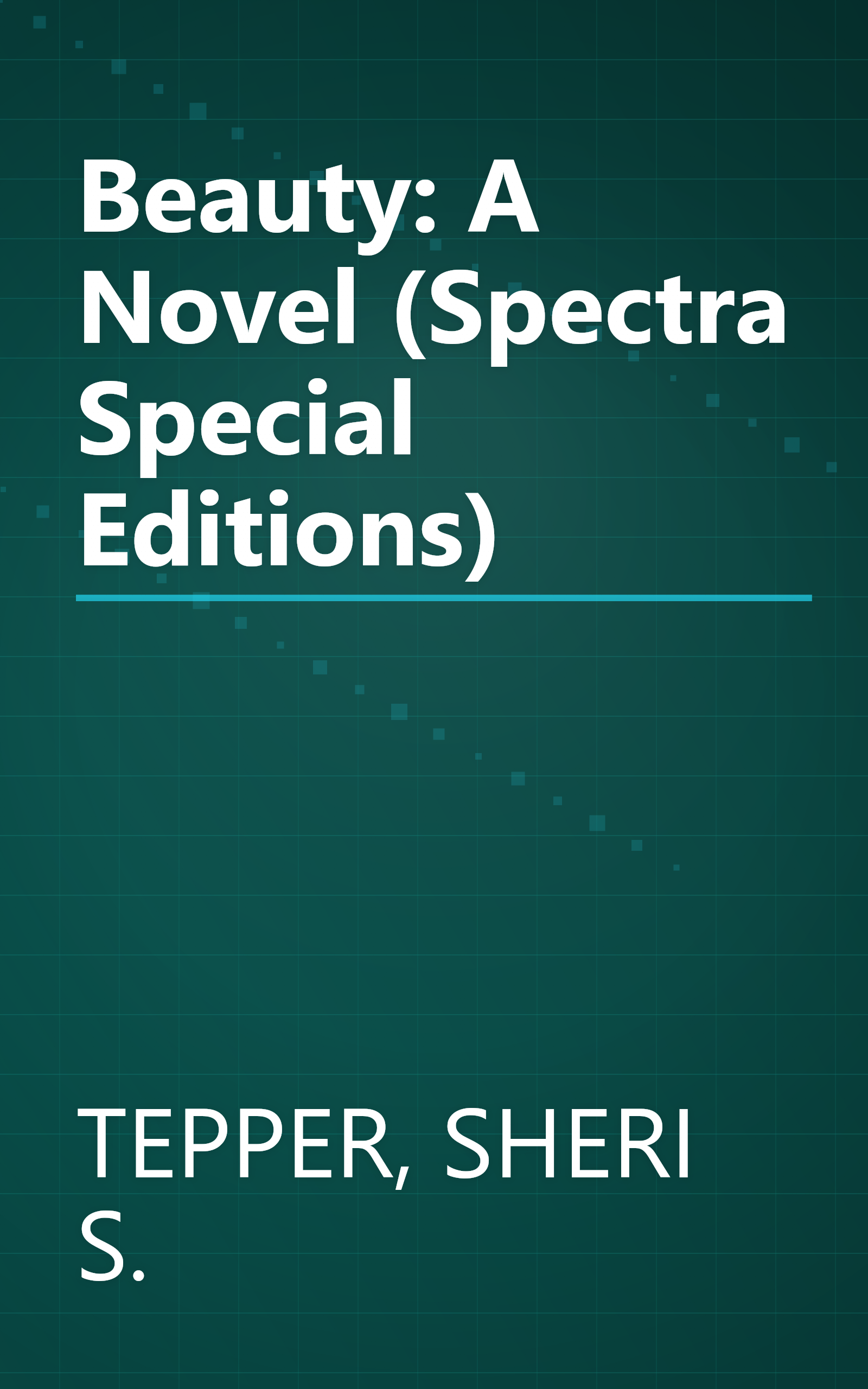 Beauty: A Novel (Spectra Special Editions) book cover