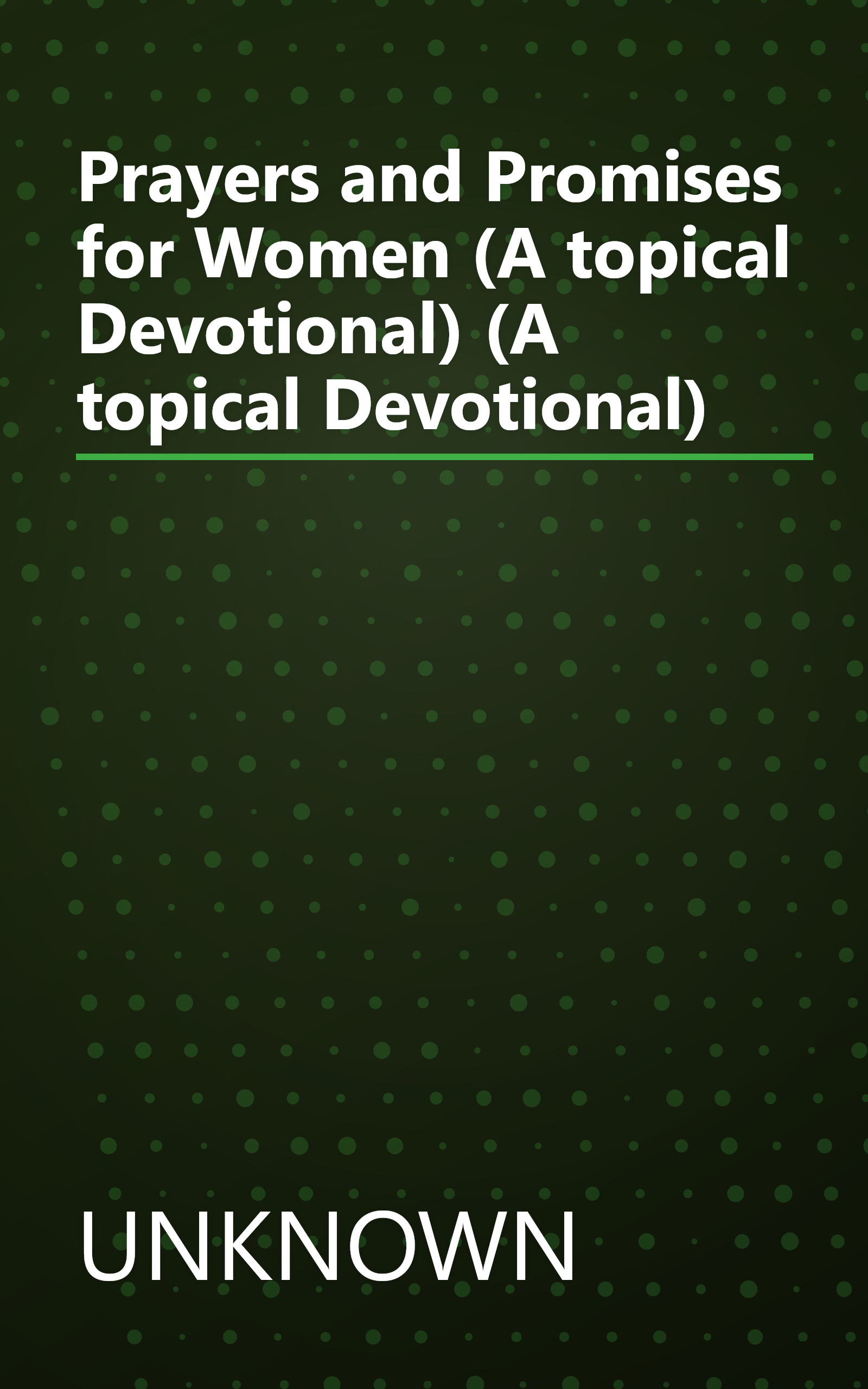 Prayers and Promises for Women (A topical Devotional) (A topical Devotional) book cover