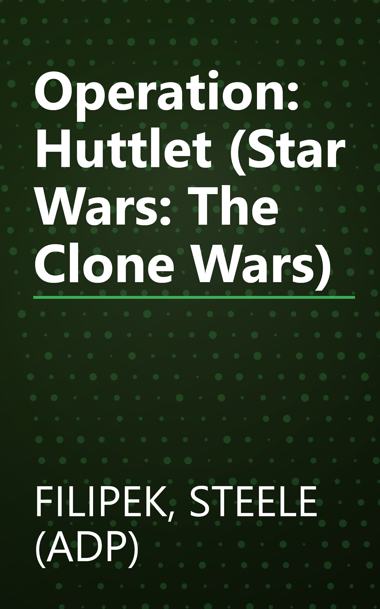 Operation: Huttlet (Star Wars: The Clone Wars) book cover