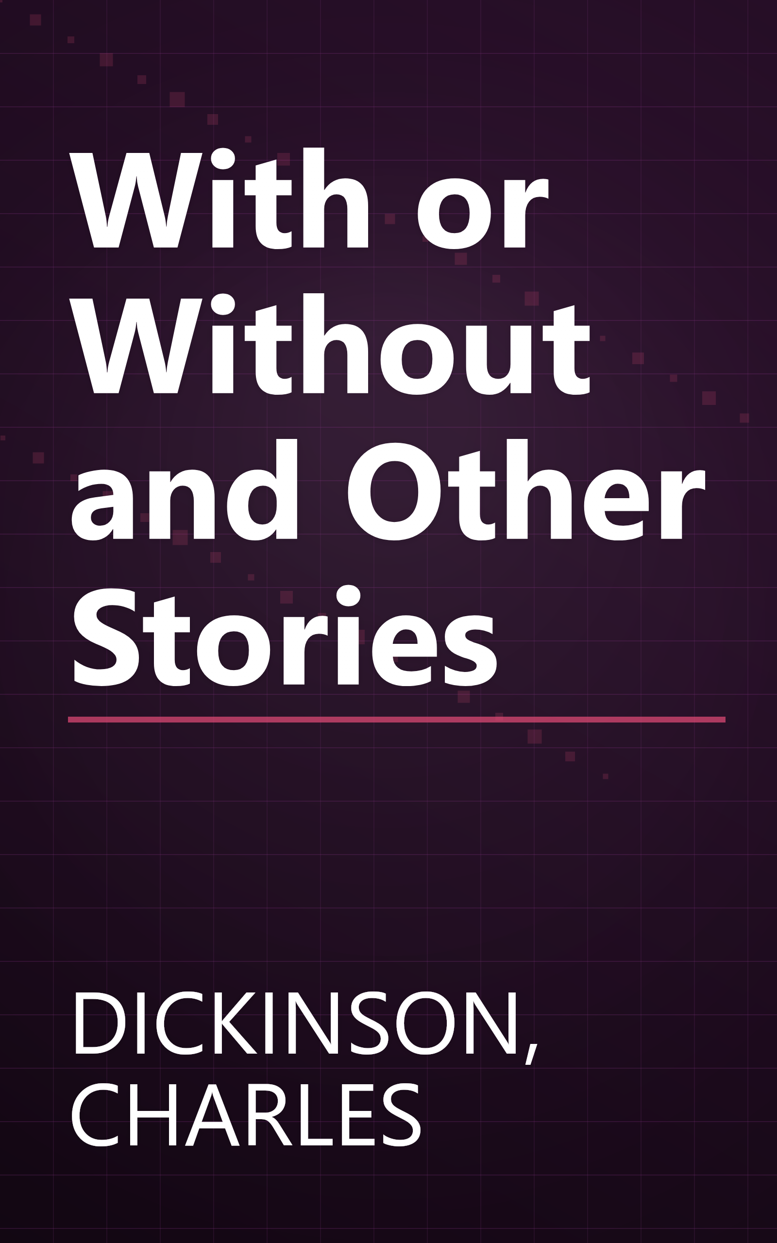 With or Without and Other Stories book cover