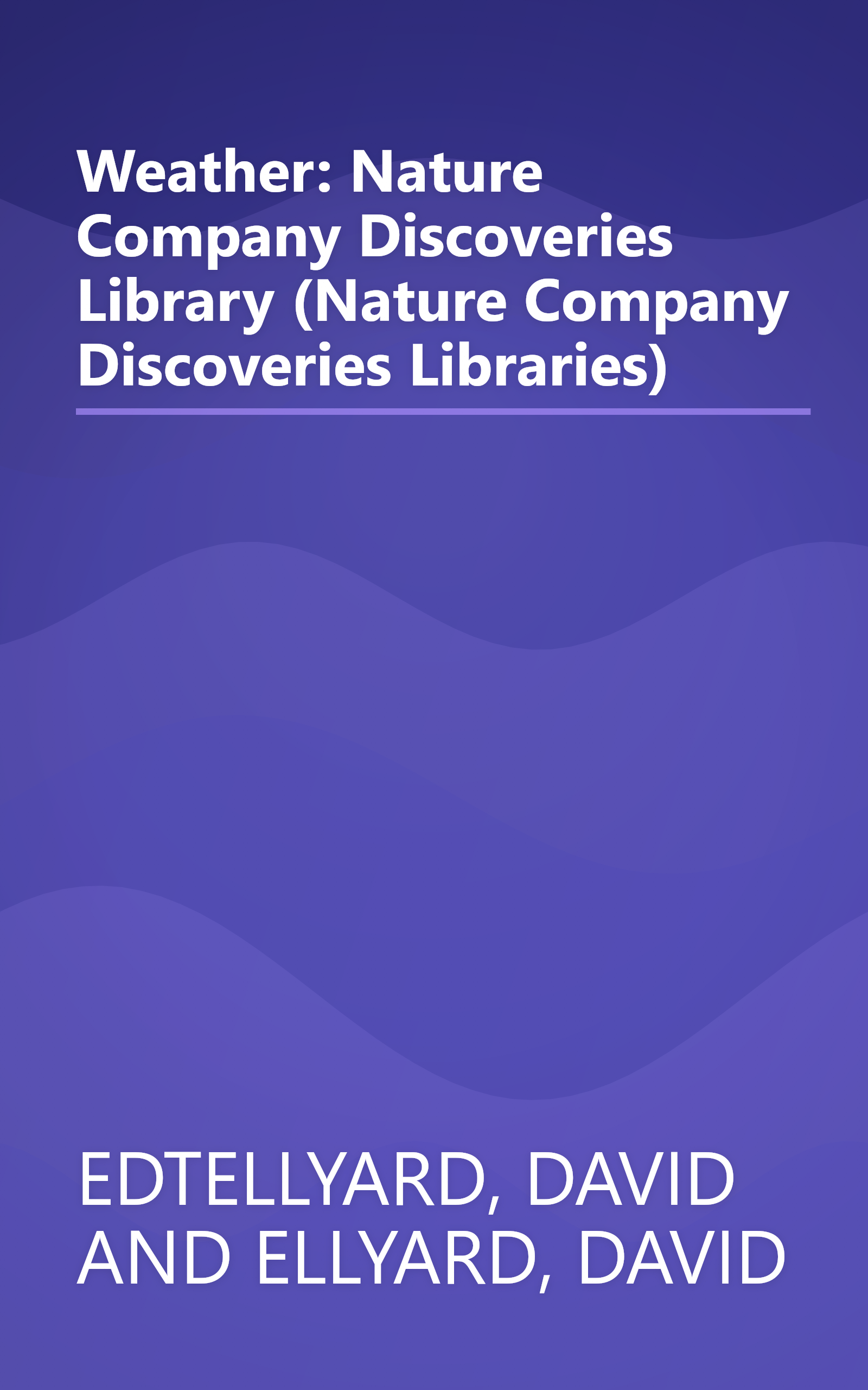 Weather: Nature Company Discoveries Library (Nature Company Discoveries Libraries) book cover