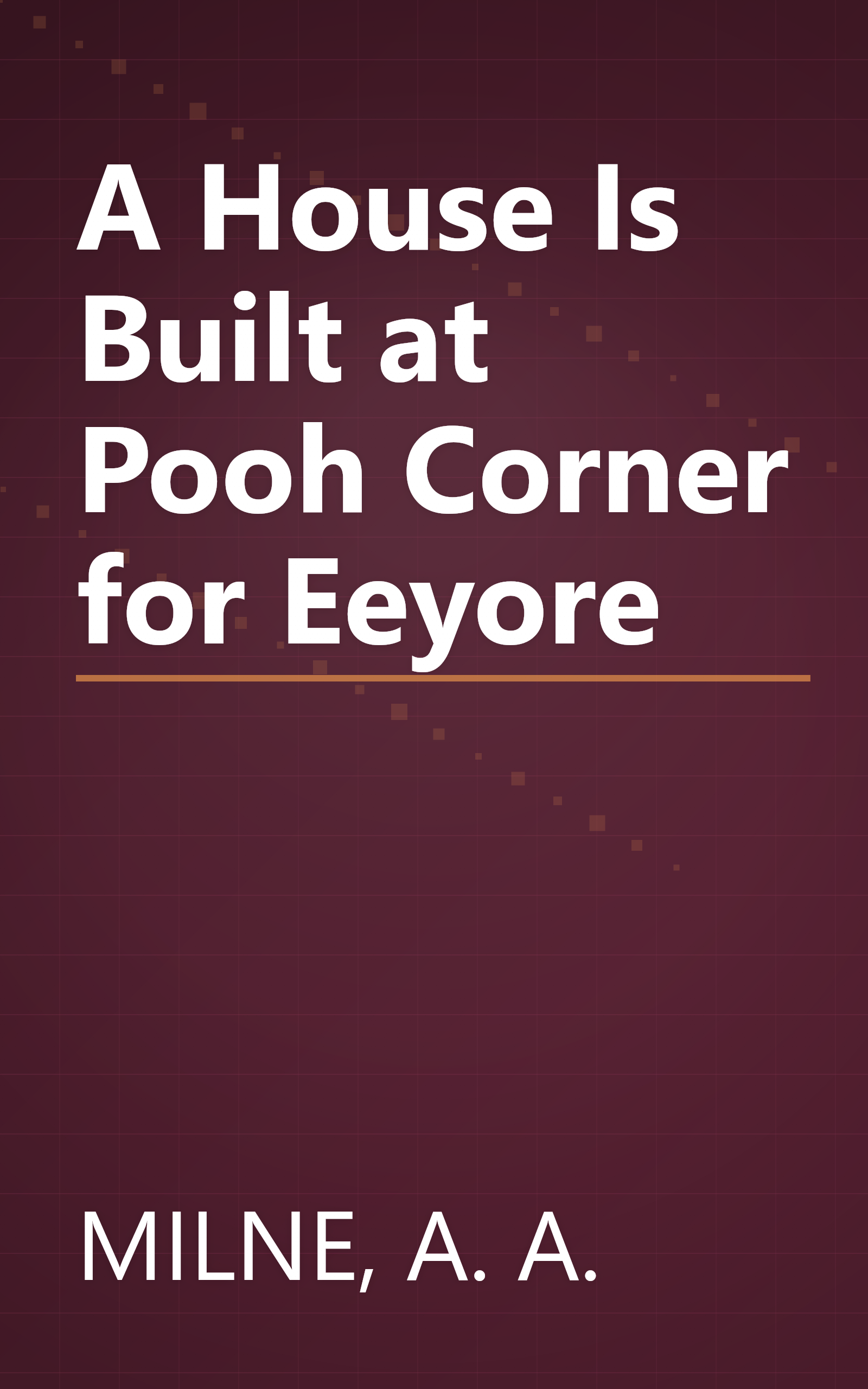 A House Is Built at Pooh Corner for Eeyore book cover
