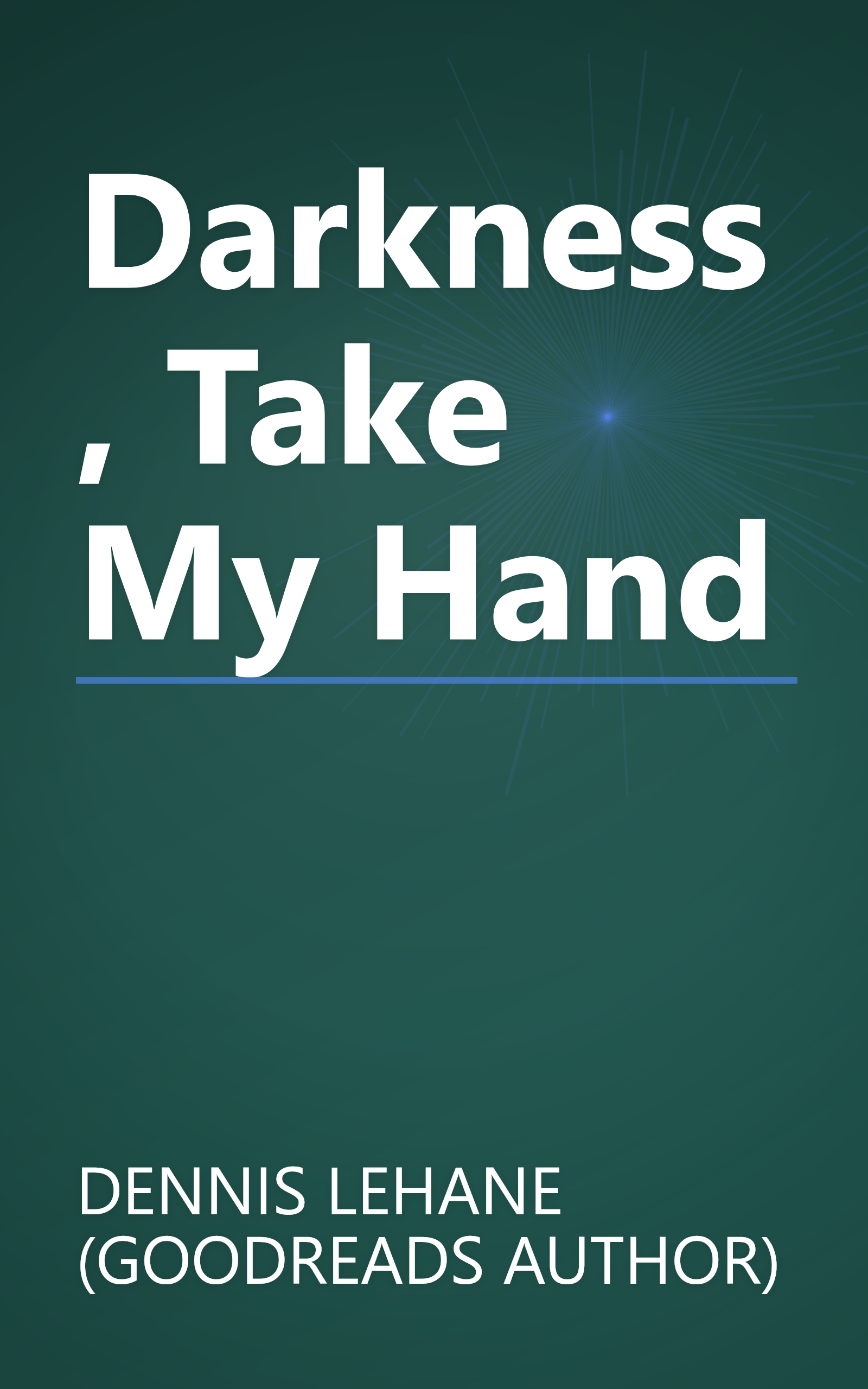 Darkness, Take My Hand book cover
