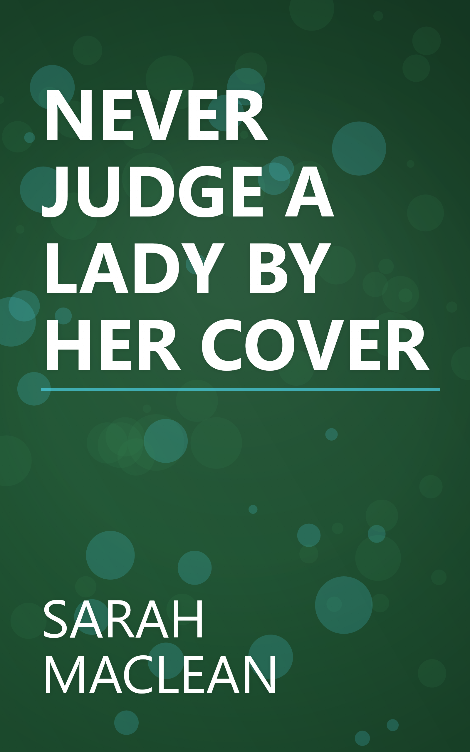 NEVER JUDGE A LADY BY HER COVER book cover