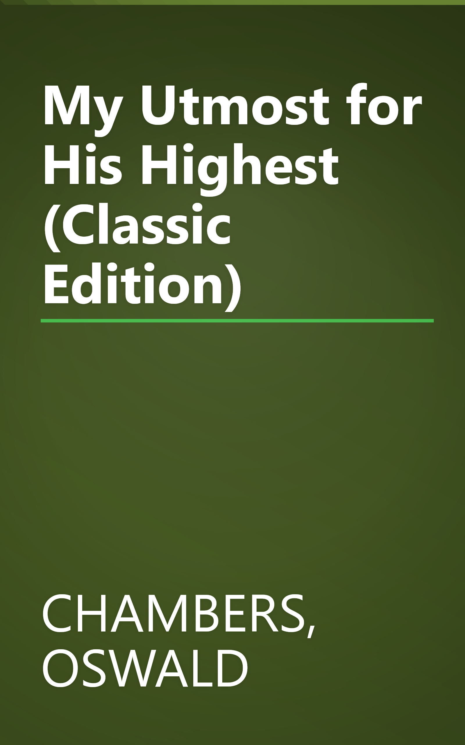 My Utmost for His Highest (Classic Edition) book cover