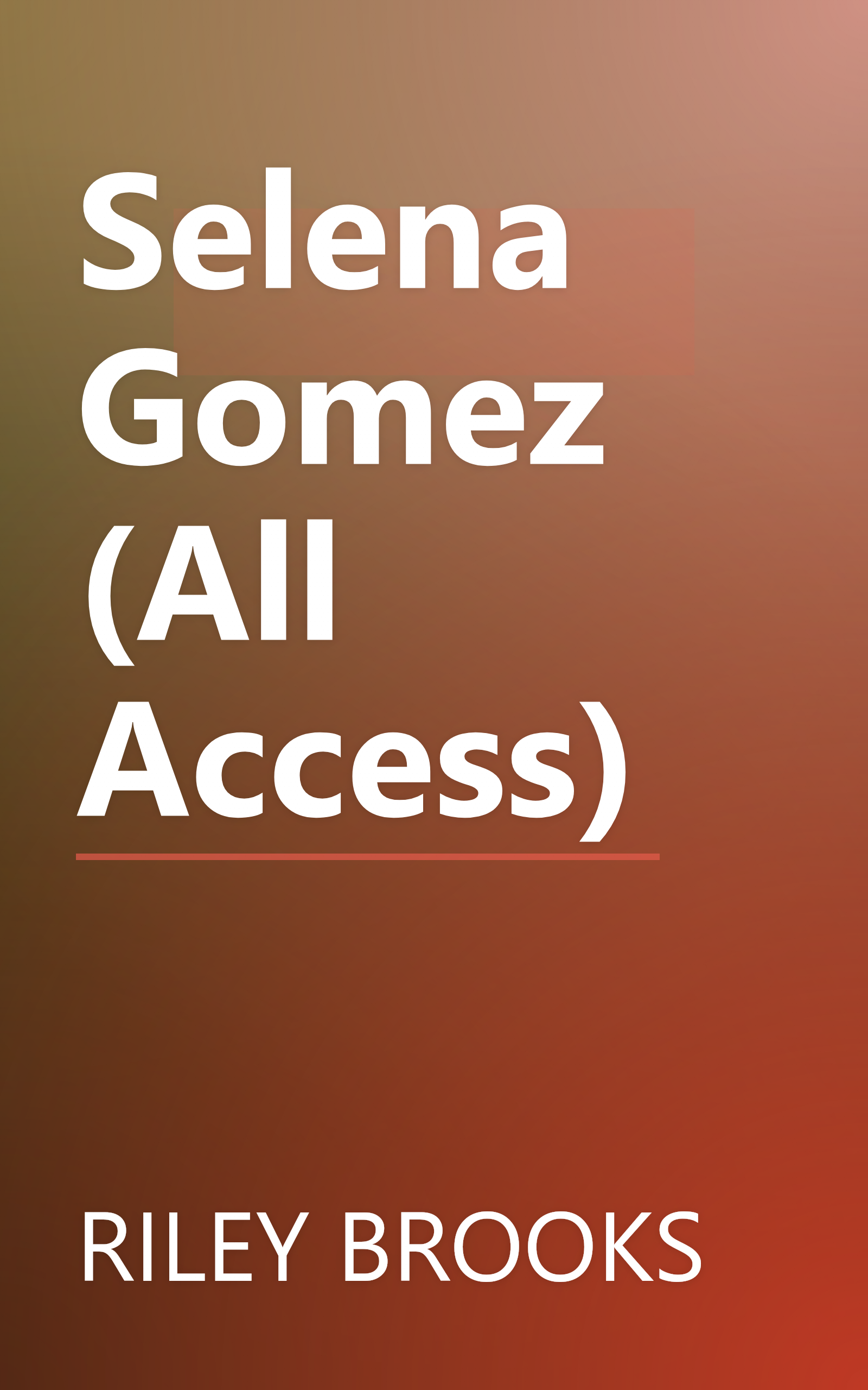 Selena Gomez (All Access) book cover