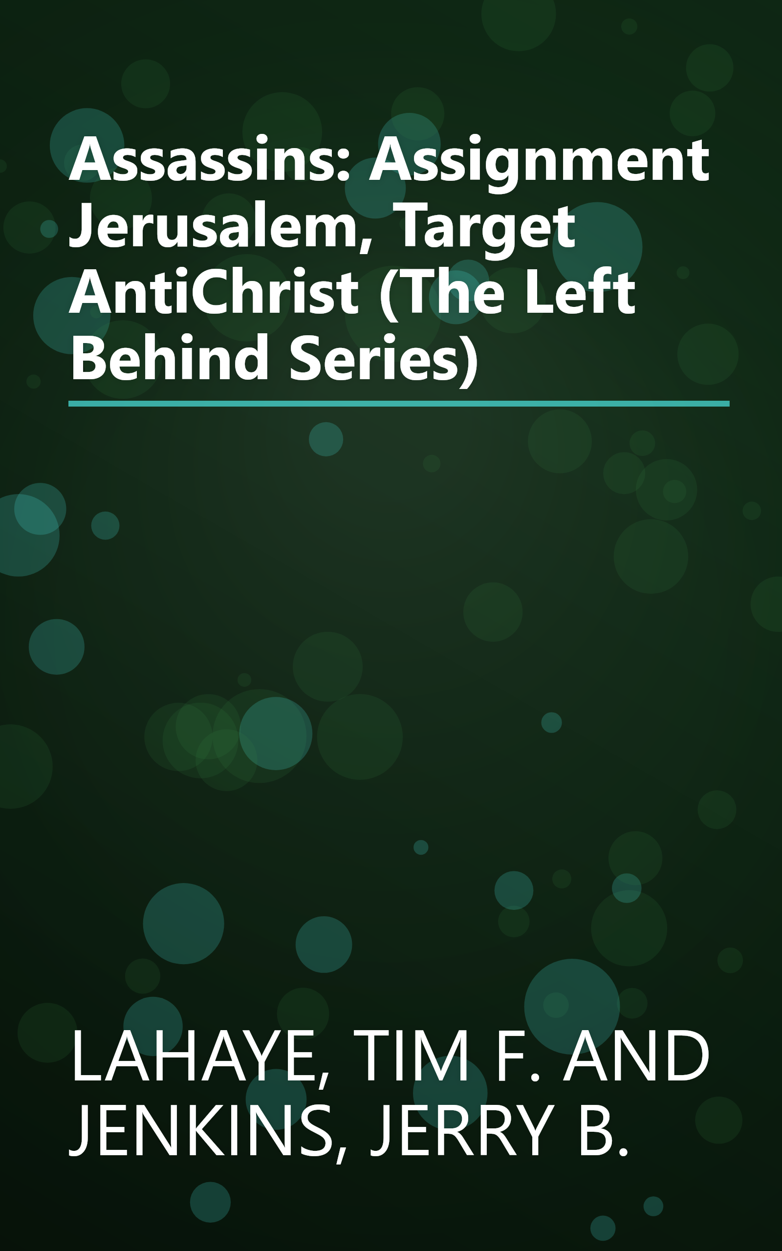 Assassins: Assignment Jerusalem, Target AntiChrist (The Left Behind Series) book cover