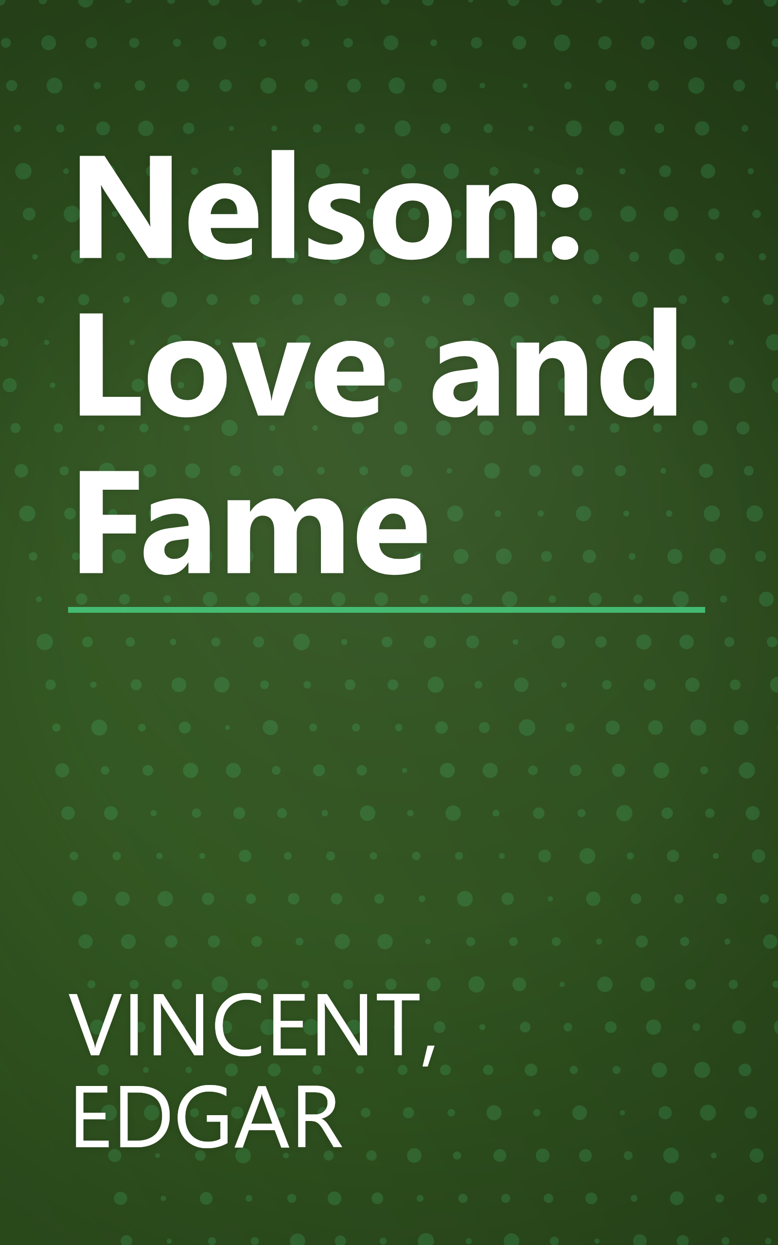 Nelson: Love and Fame book cover