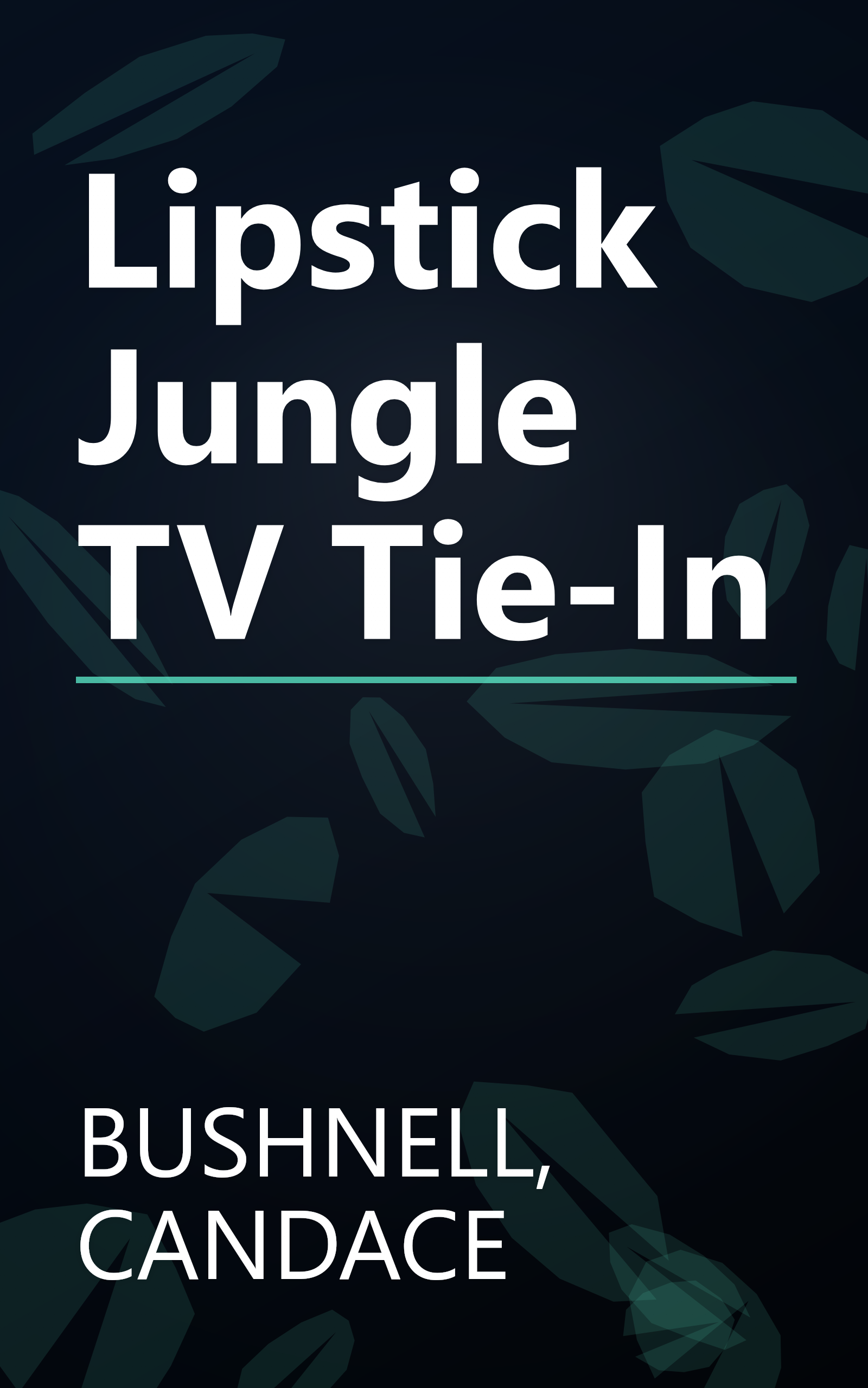 Lipstick Jungle TV Tie-In book cover