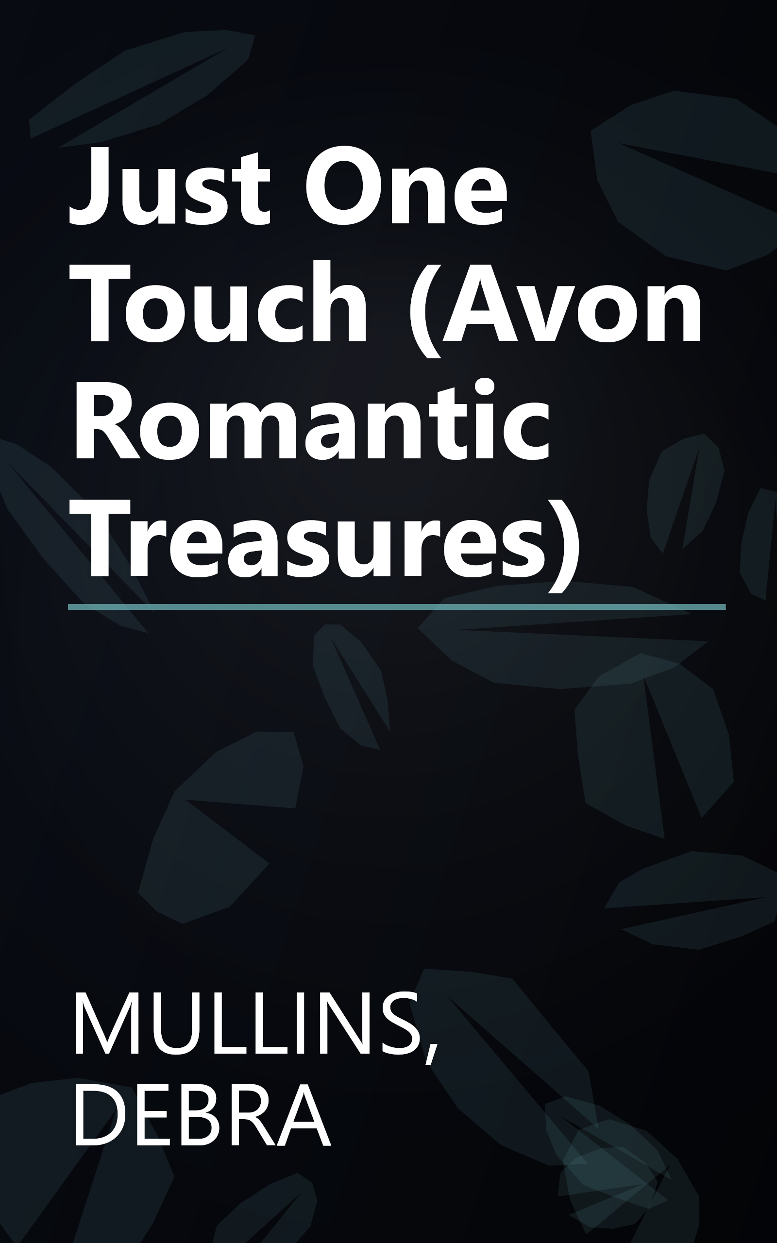 Just One Touch (Avon Romantic Treasures) book cover