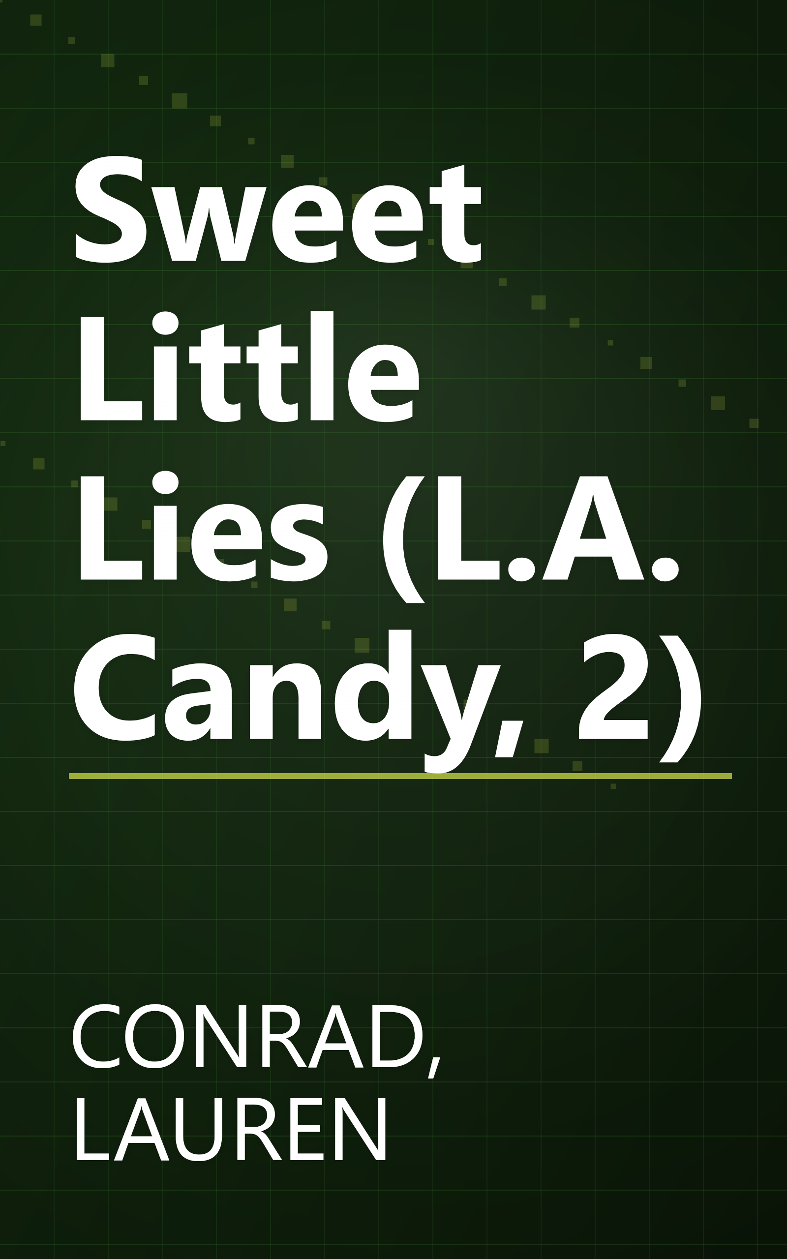 Sweet Little Lies (L.A. Candy, 2) book cover