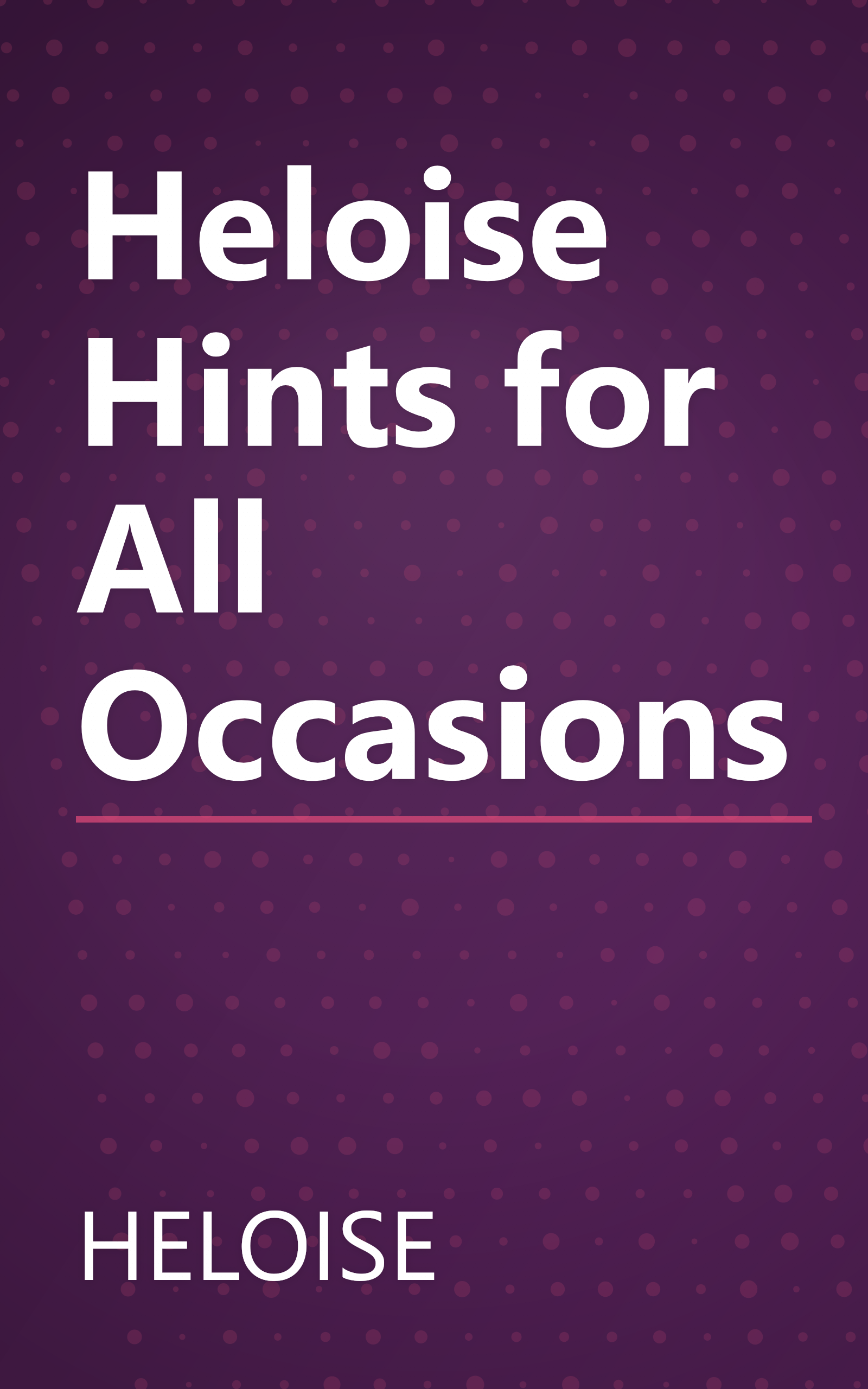 Heloise Hints for All Occasions book cover