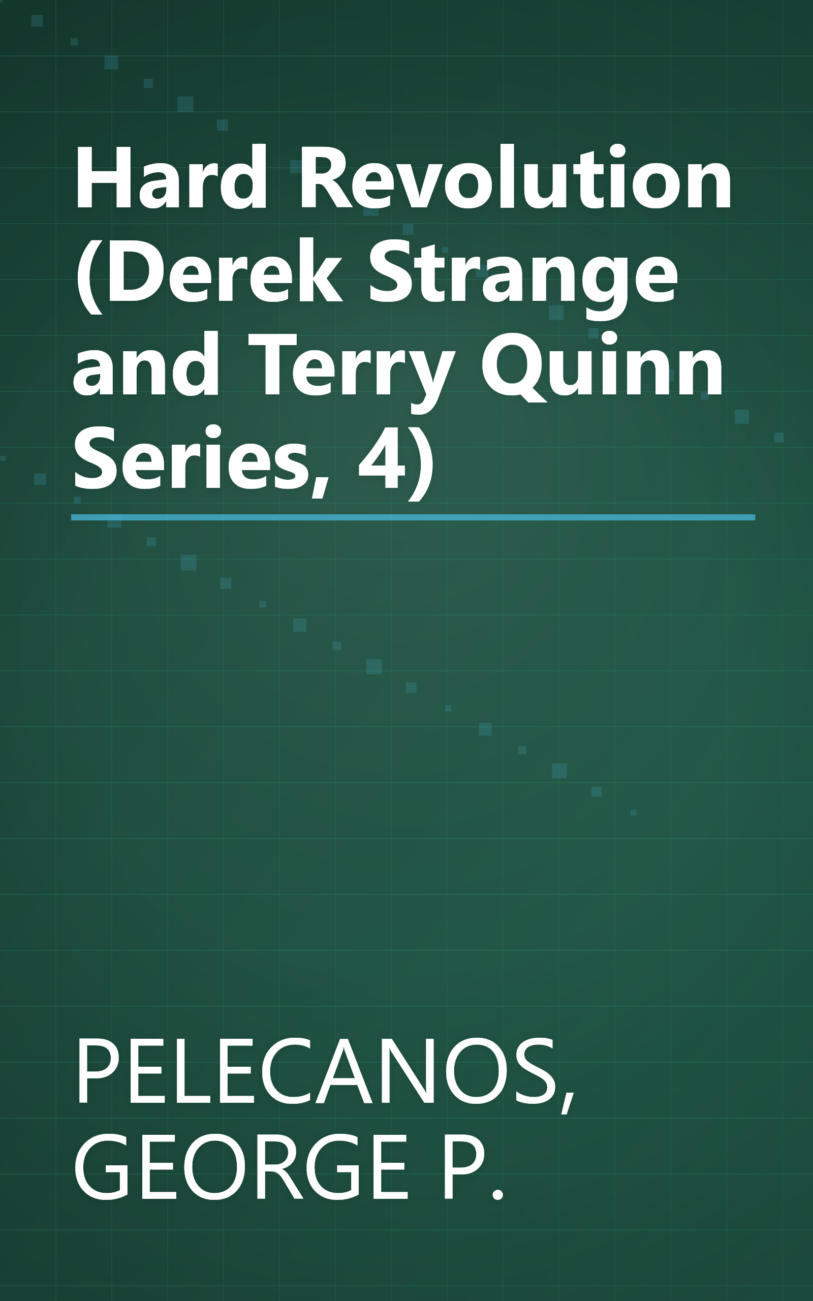 Hard Revolution (Derek Strange and Terry Quinn Series, 4) book cover