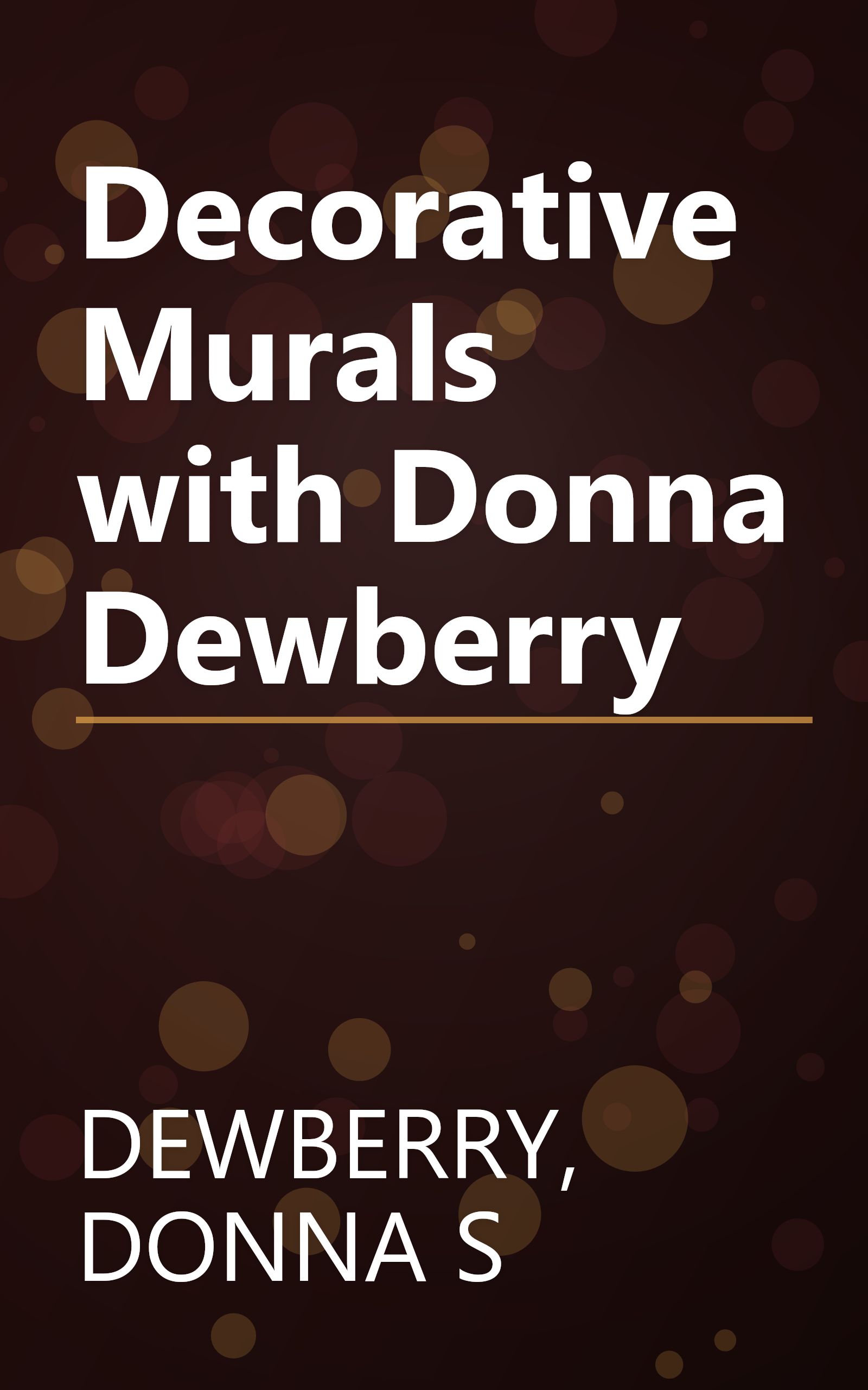 Decorative Murals with Donna Dewberry book cover