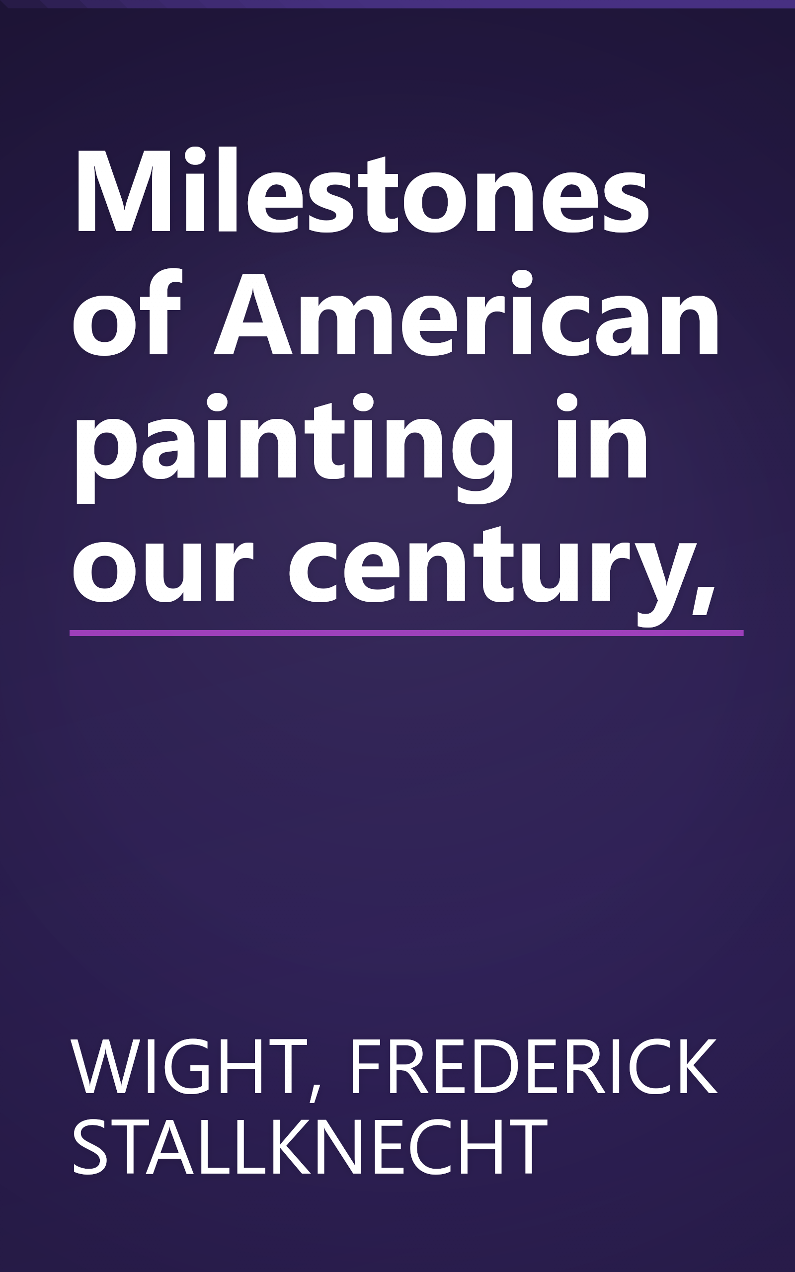 Milestones of American painting in our century, book cover
