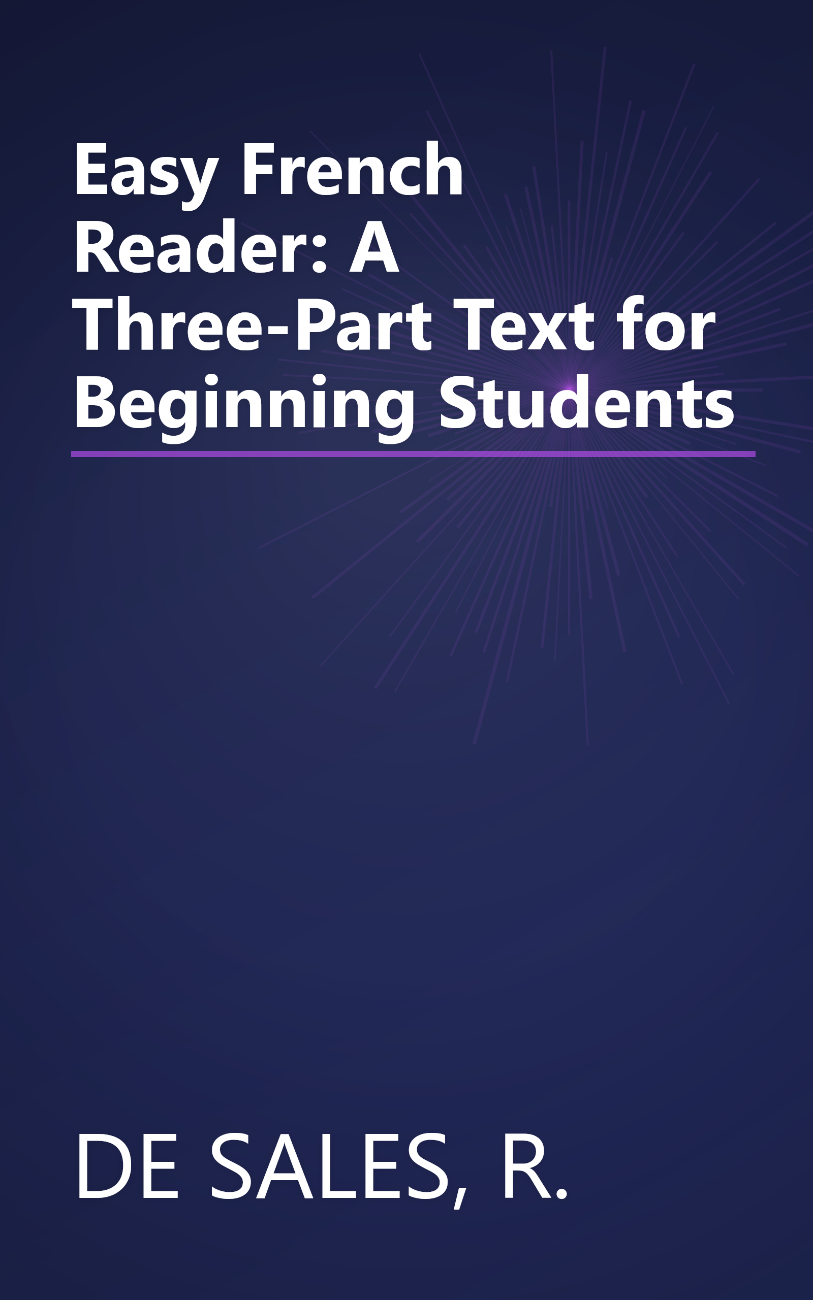 Easy French Reader: A Three-Part Text for Beginning Students book cover