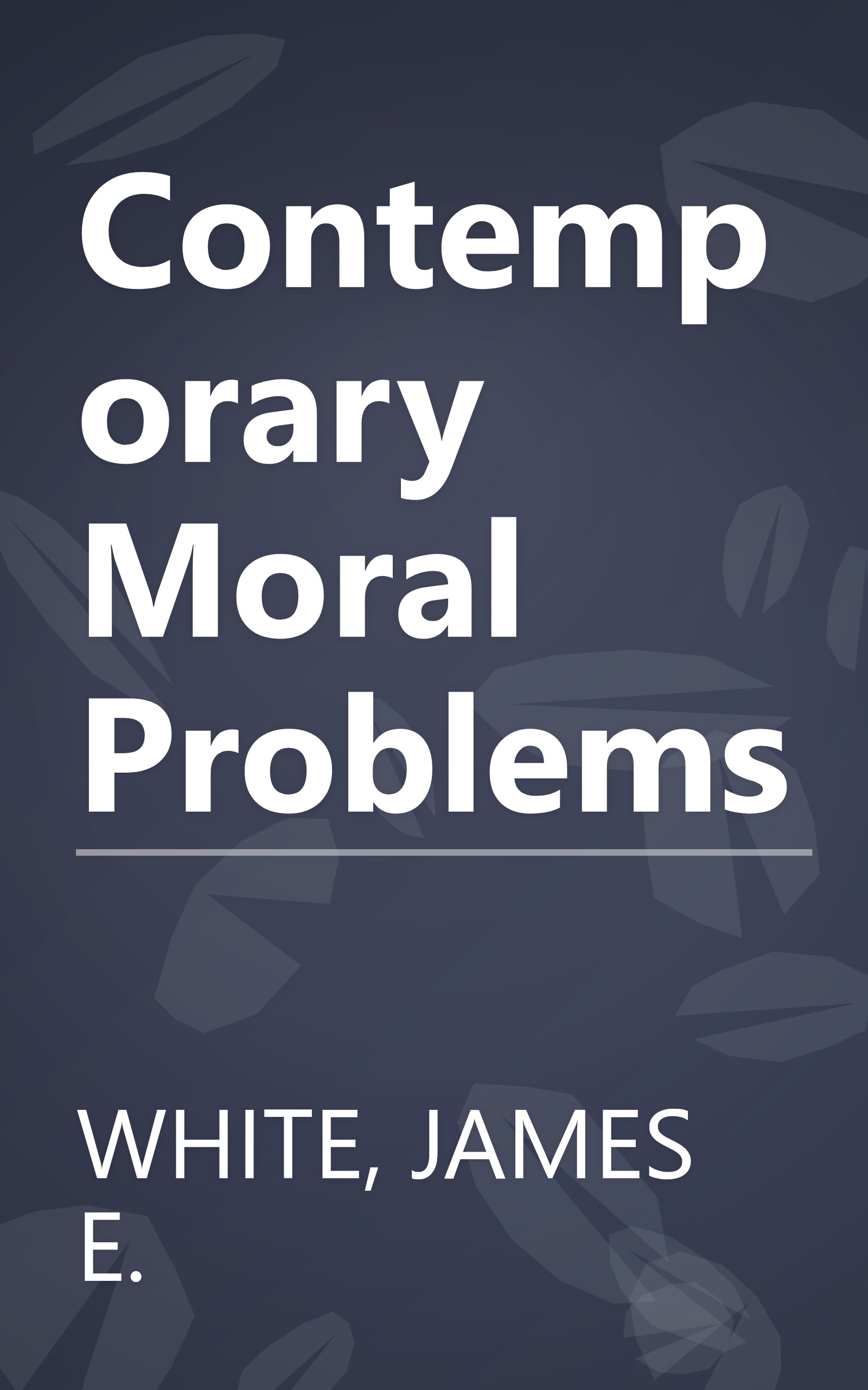 Contemporary Moral Problems book cover