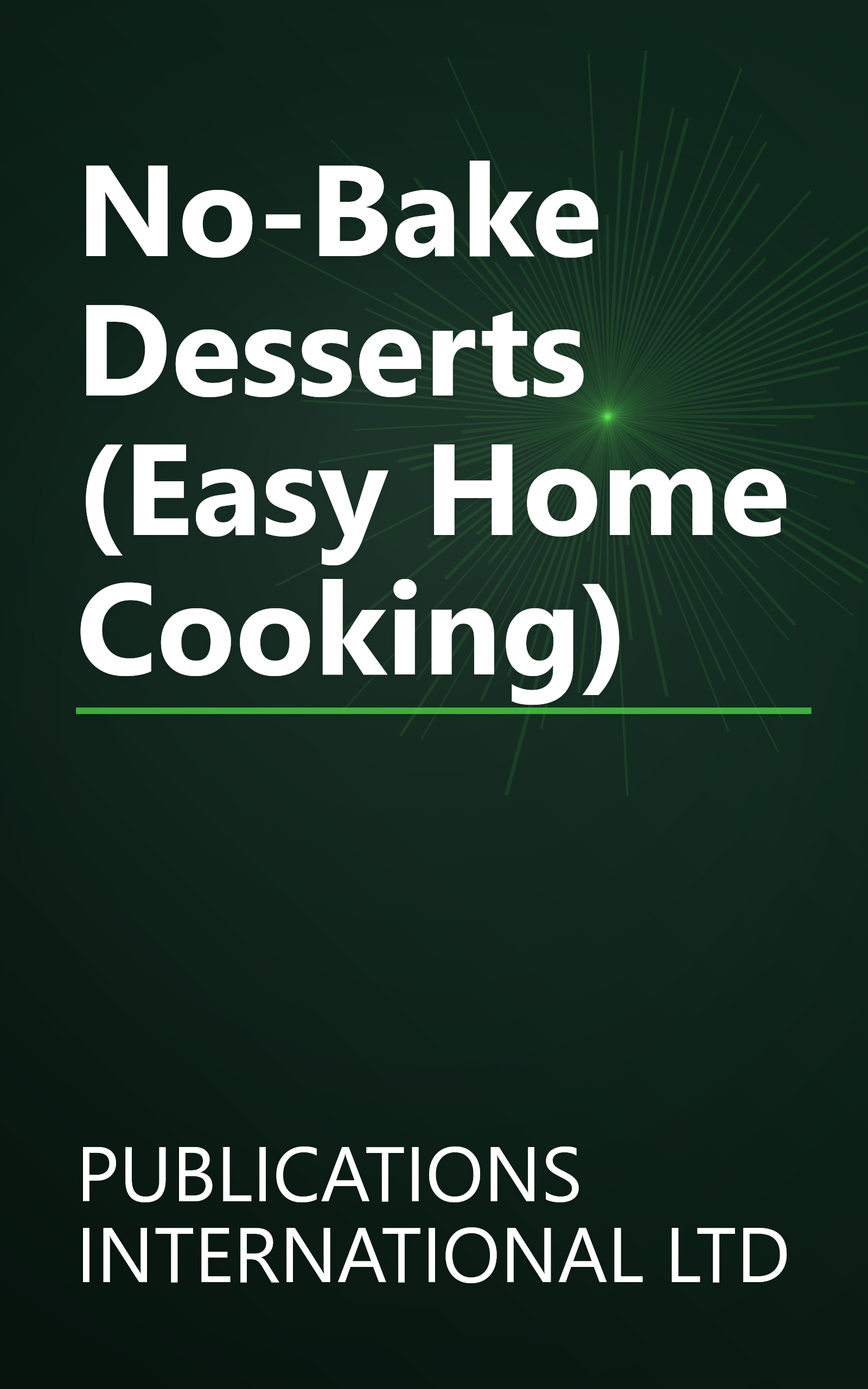 No-Bake Desserts (Easy Home Cooking) book cover