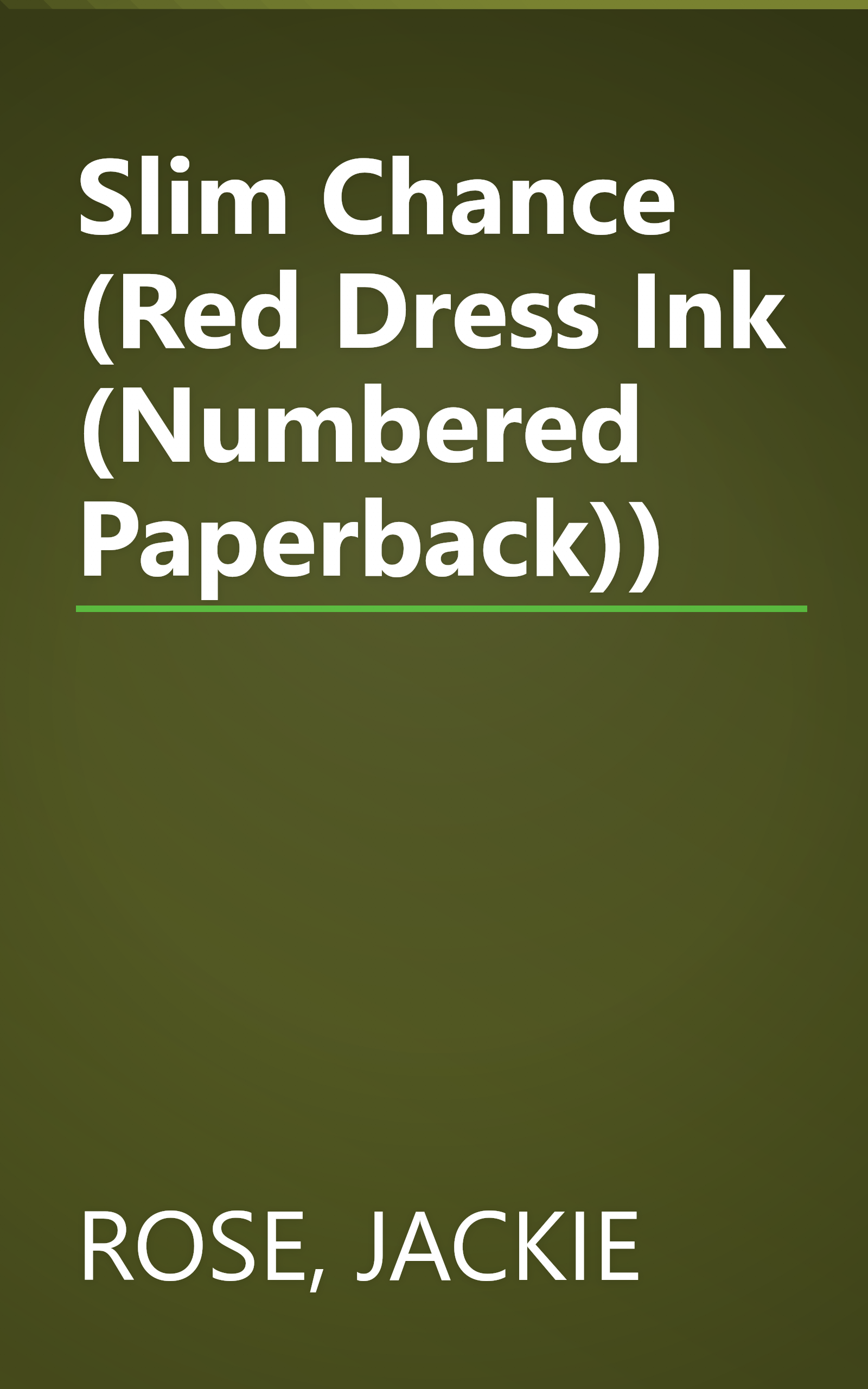 Slim Chance (Red Dress Ink (Numbered Paperback)) book cover