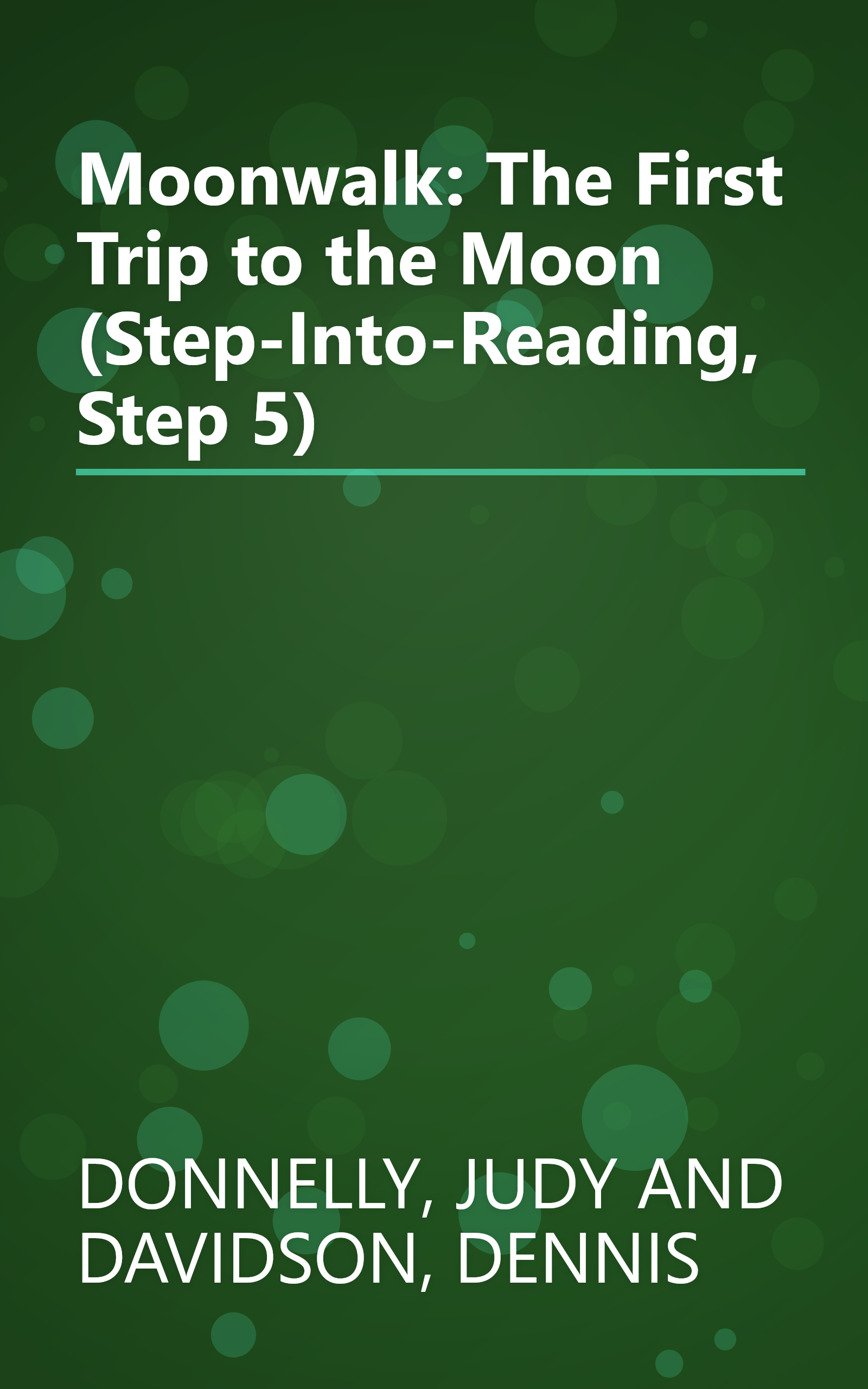 Moonwalk: The First Trip to the Moon (Step-Into-Reading, Step 5) book cover