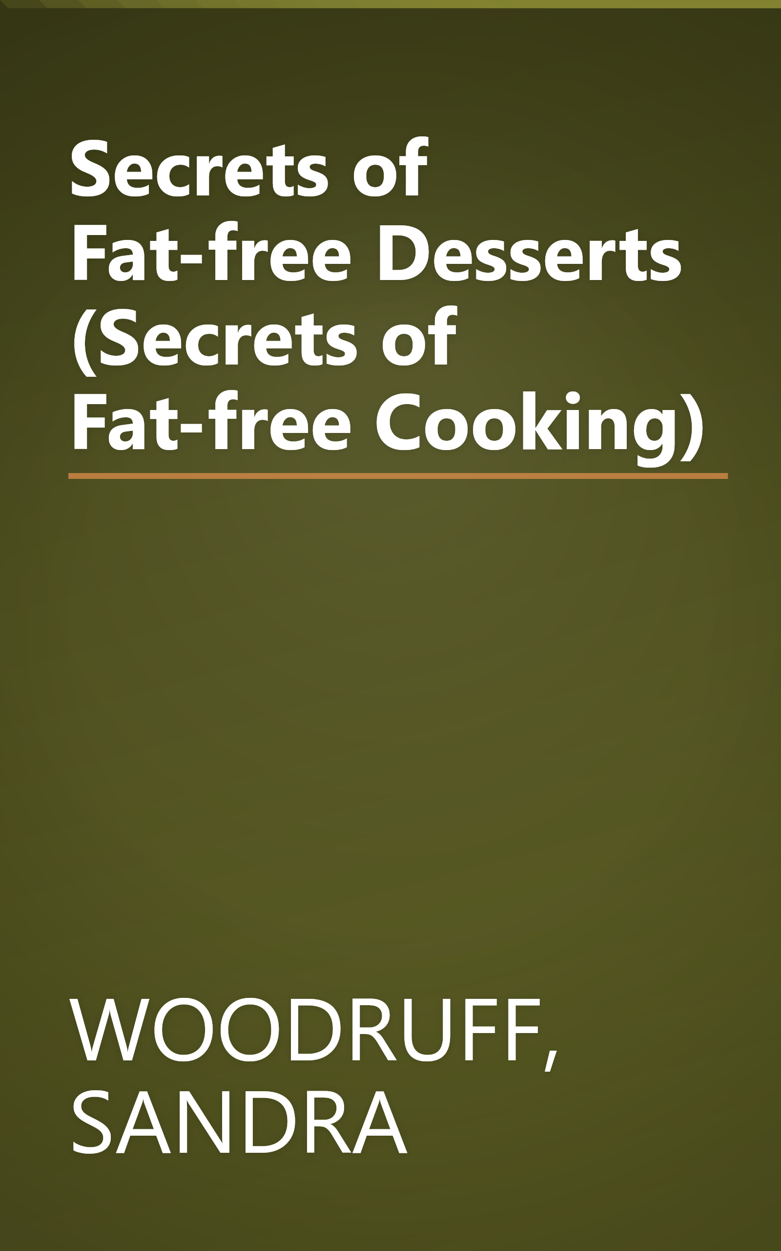 Secrets of Fat-free Desserts (Secrets of Fat-free Cooking) book cover