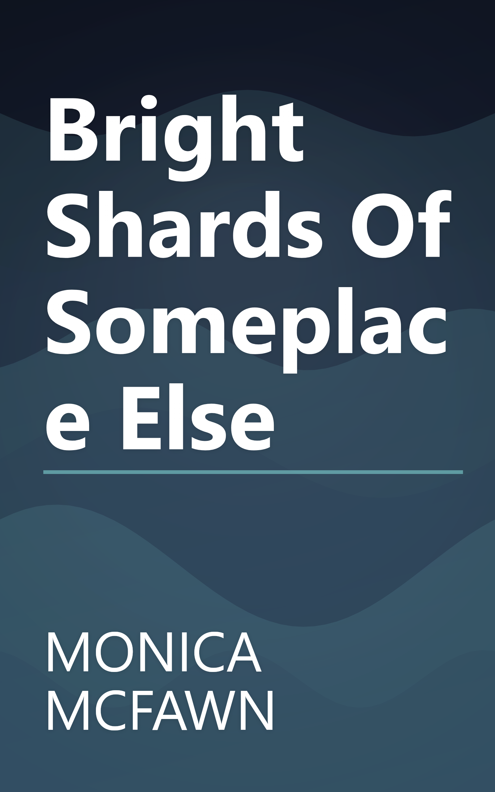 Bright Shards Of Someplace Else book cover
