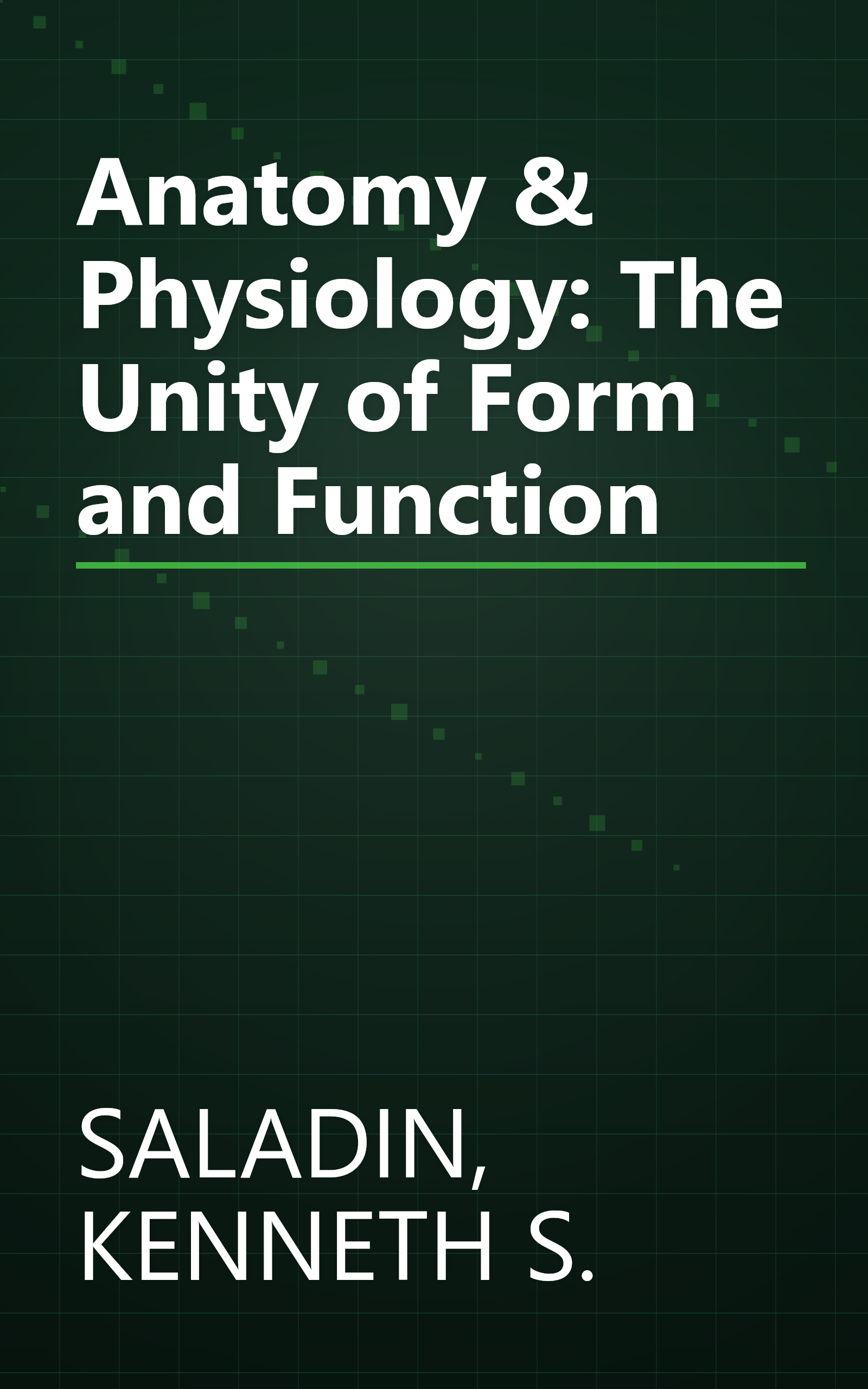 Anatomy & Physiology: The Unity of Form and Function book cover