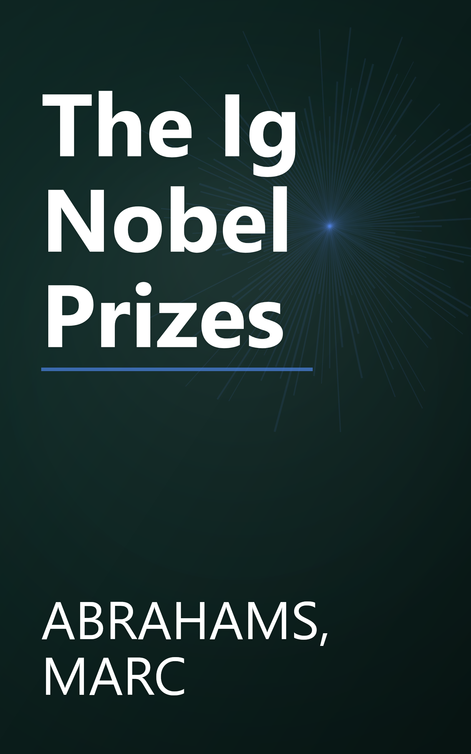 The Ig Nobel Prizes book cover