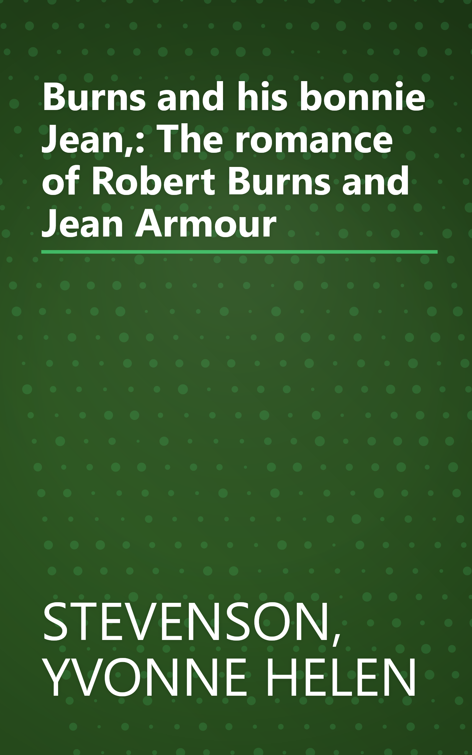 Burns and his bonnie Jean,: The romance of Robert Burns and Jean Armour book cover