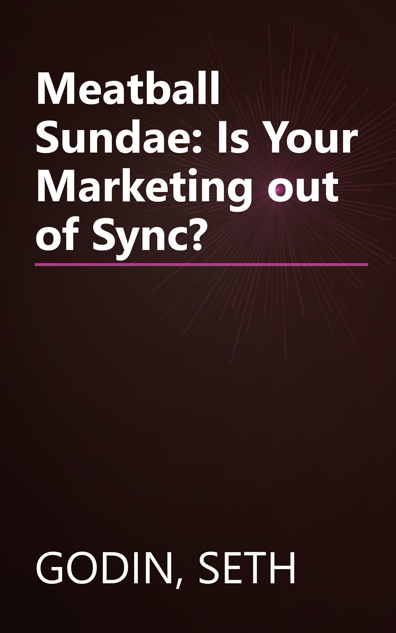 Meatball Sundae: Is Your Marketing out of Sync? book cover