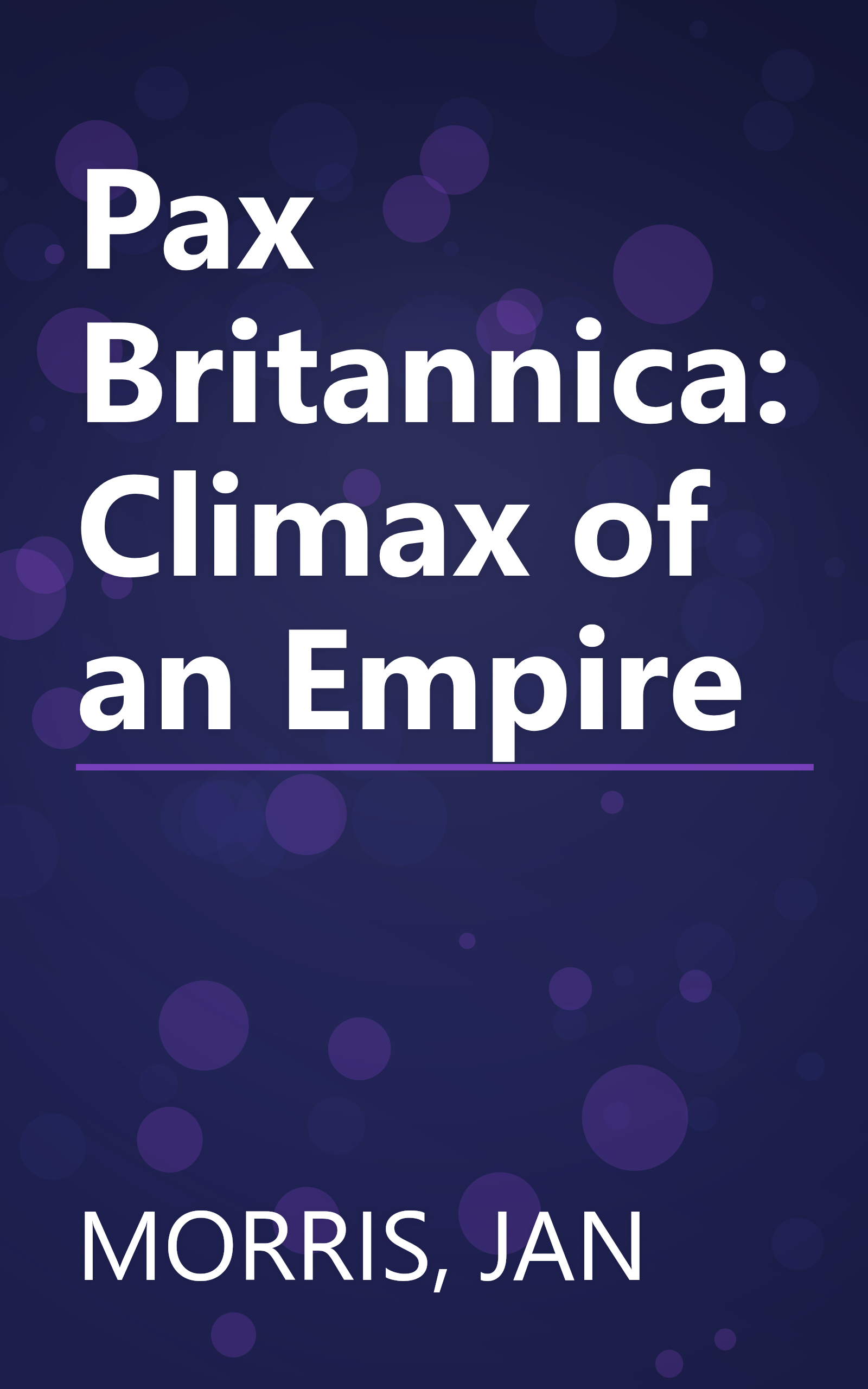 Pax Britannica: Climax of an Empire book cover