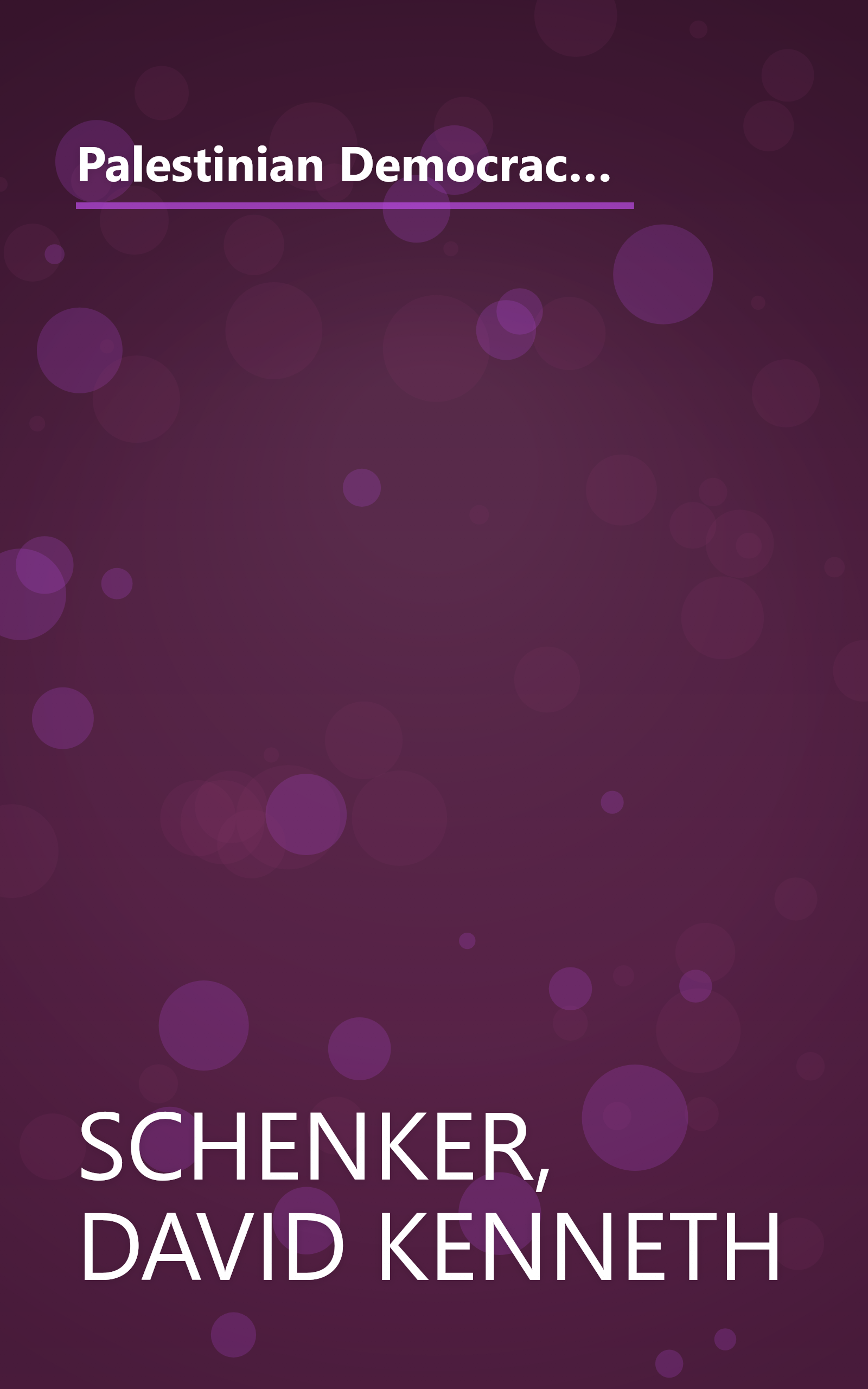 Palestinian Democracy and Governance: An Appraisal of the Legislative Council (Washington Institute for Near East Policy Papers, No. 51) (Policy ... (Washington Institute for Near East Policy)) book cover