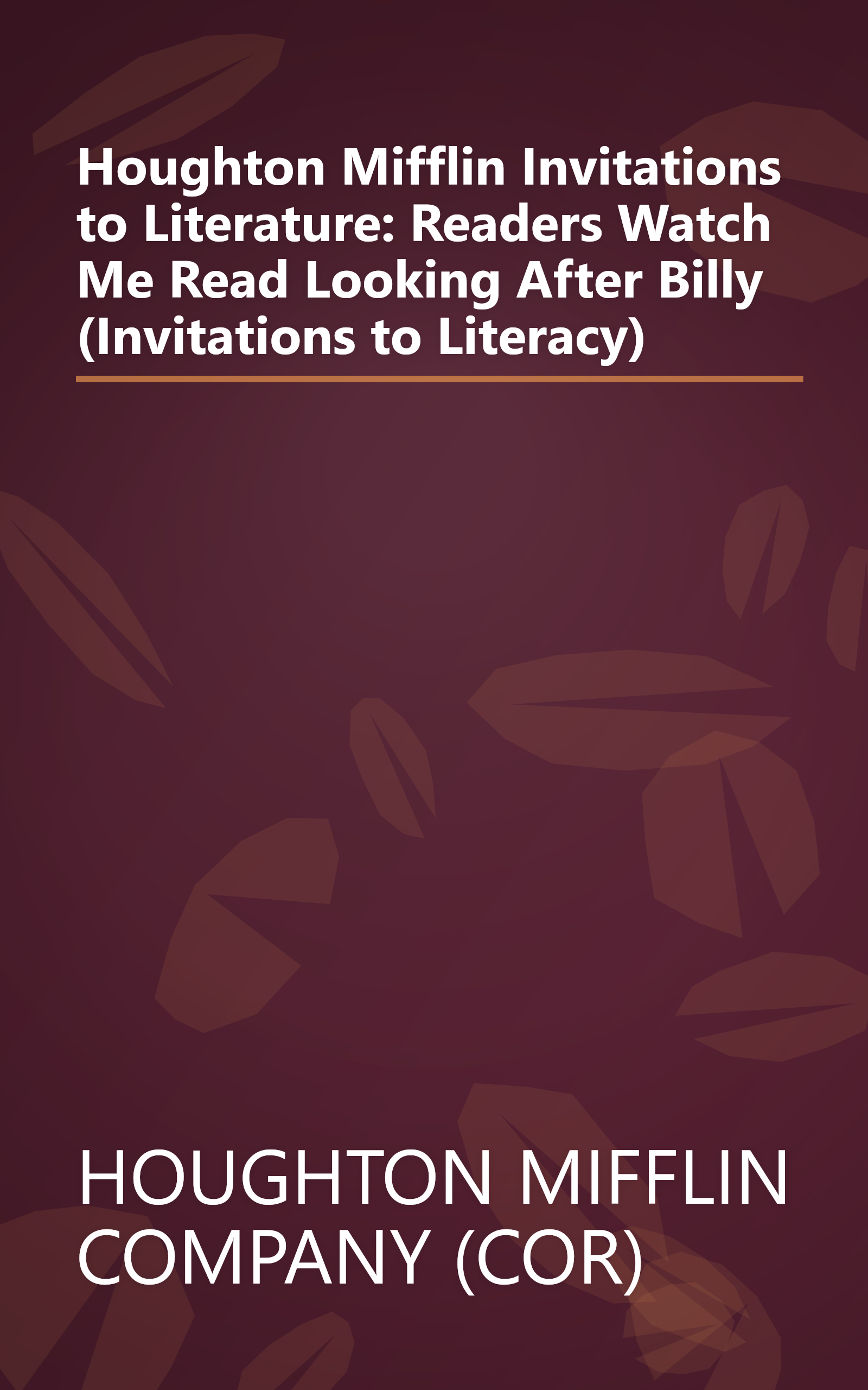 Houghton Mifflin Invitations to Literature: Readers Watch Me Read Looking After Billy (Invitations to Literacy) book cover