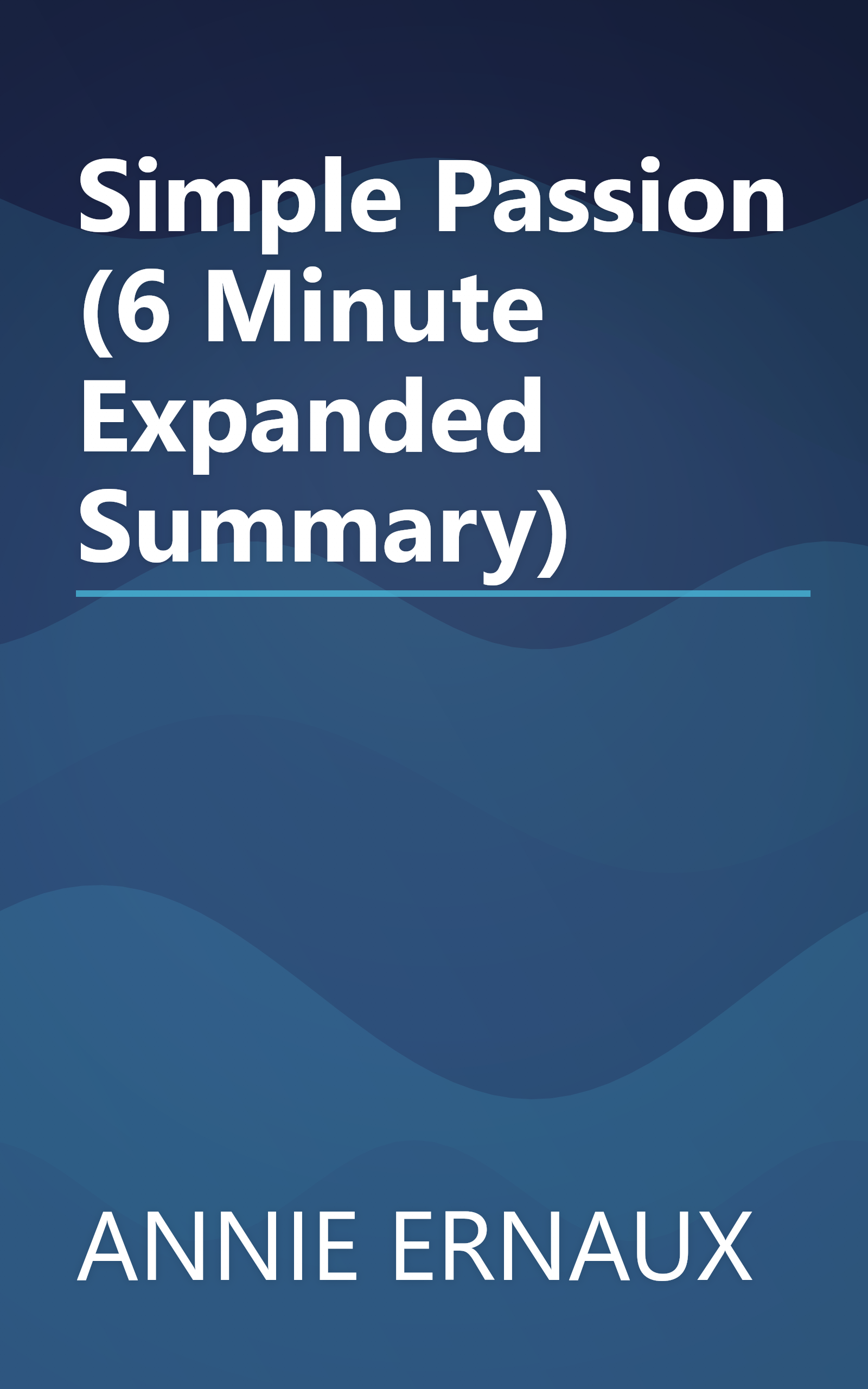 Simple Passion (6 Minute   Expanded Summary) book cover