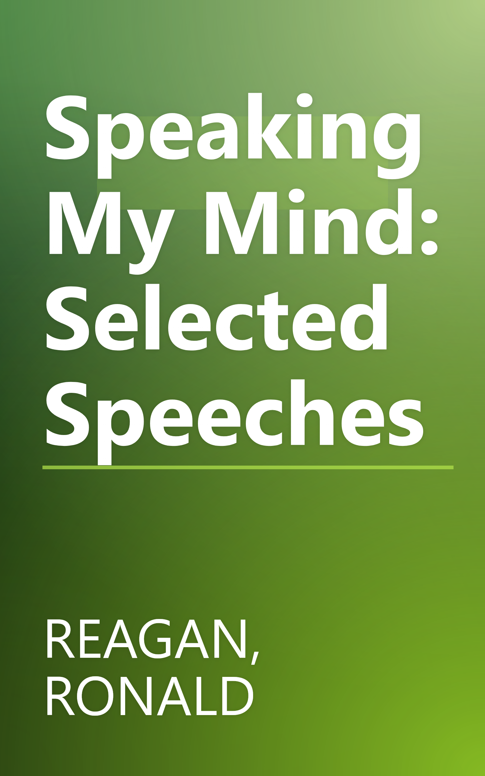 Speaking My Mind: Selected Speeches book cover