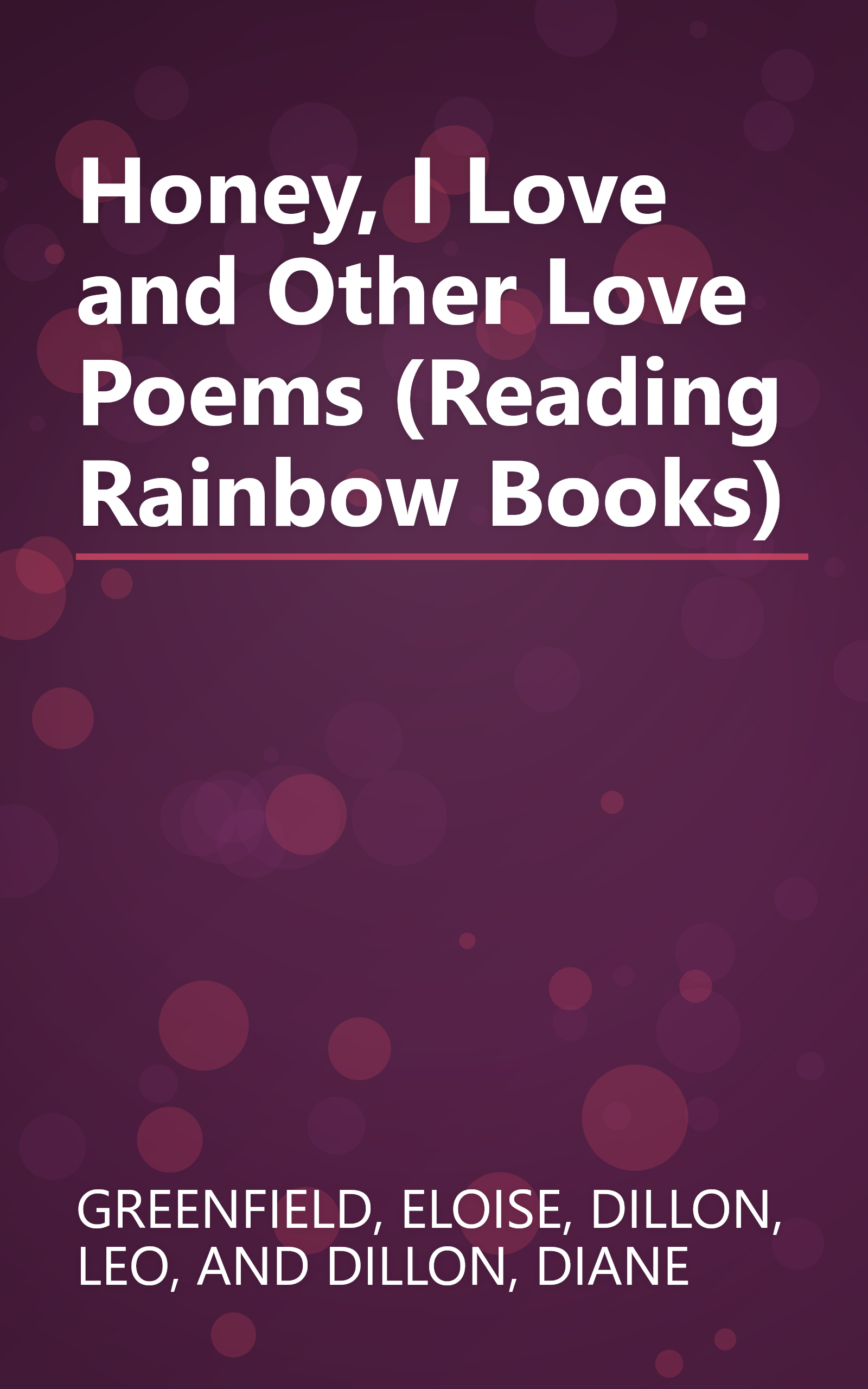 Honey, I Love and Other Love Poems (Reading Rainbow Books) book cover