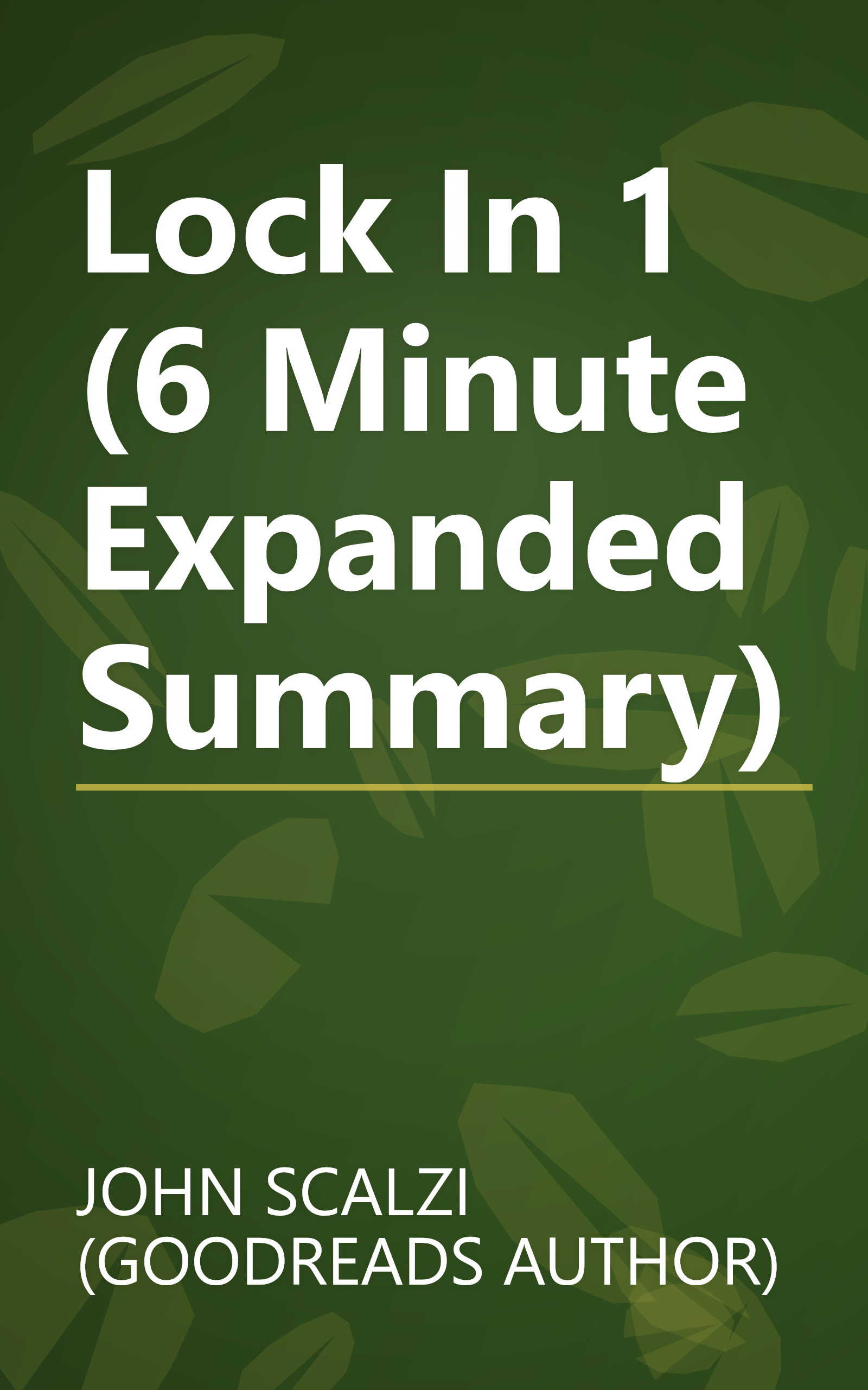 Lock In 1 (6 Minute   Expanded Summary) book cover