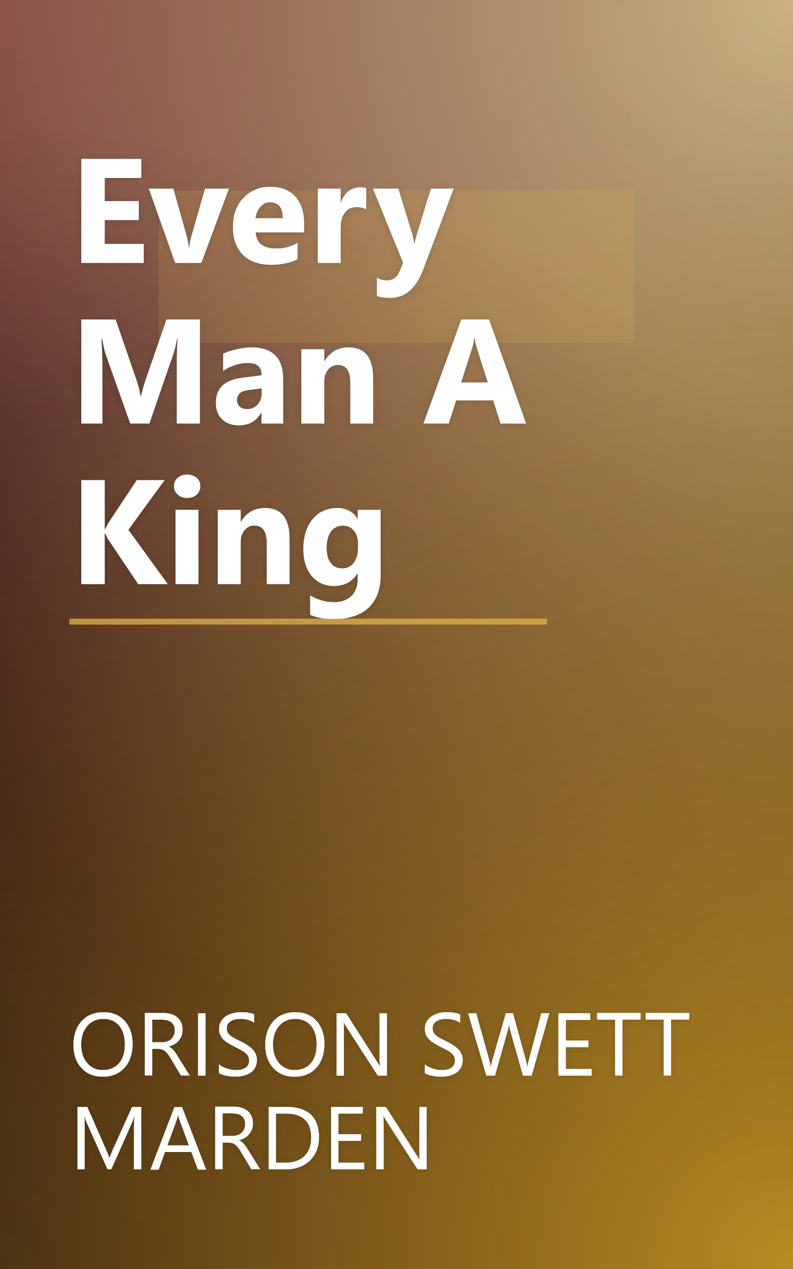 Every Man A King book cover