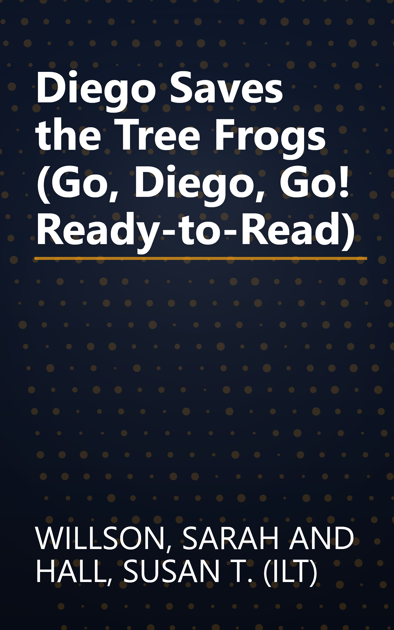 Diego Saves the Tree Frogs (Go, Diego, Go! Ready-to-Read) book cover